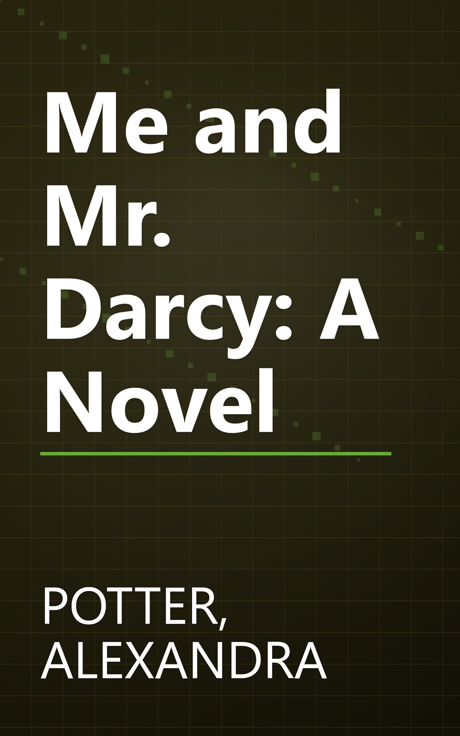 Me and Mr. Darcy: A Novel book cover