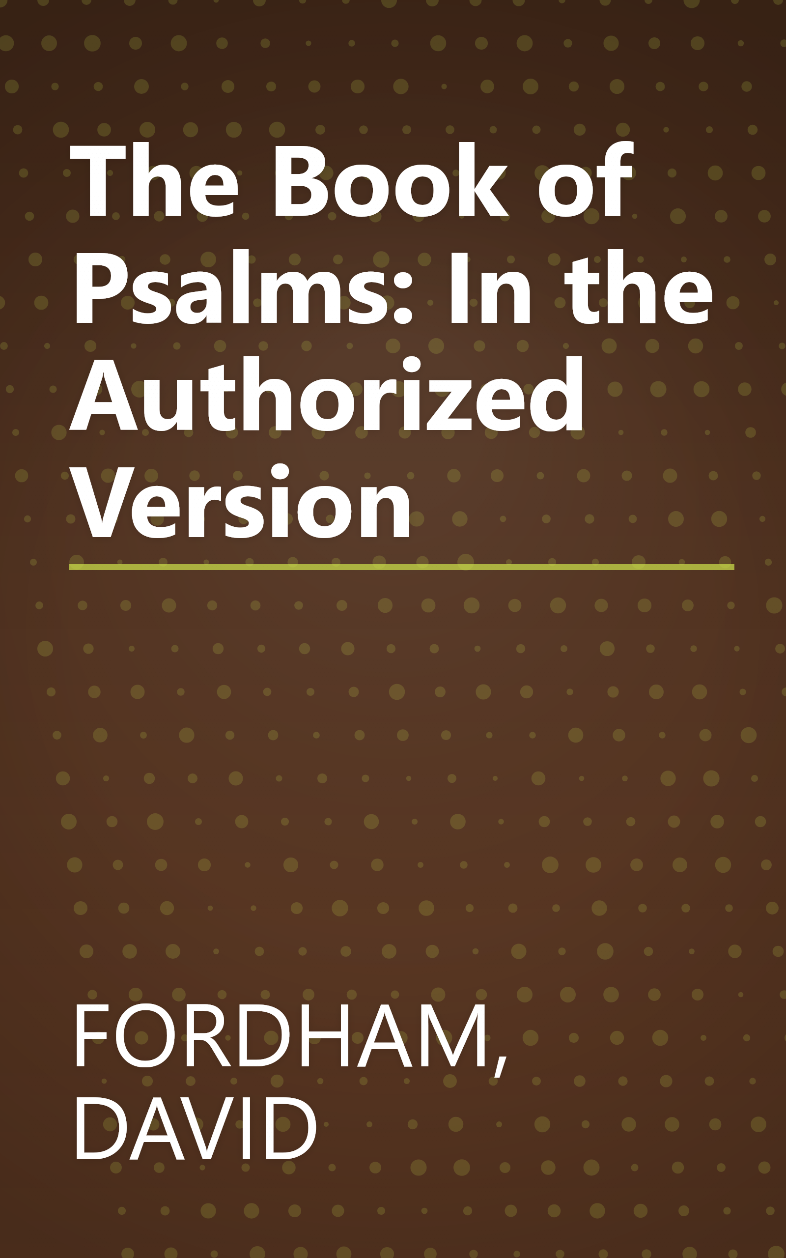 The Book of Psalms: In the Authorized Version book cover