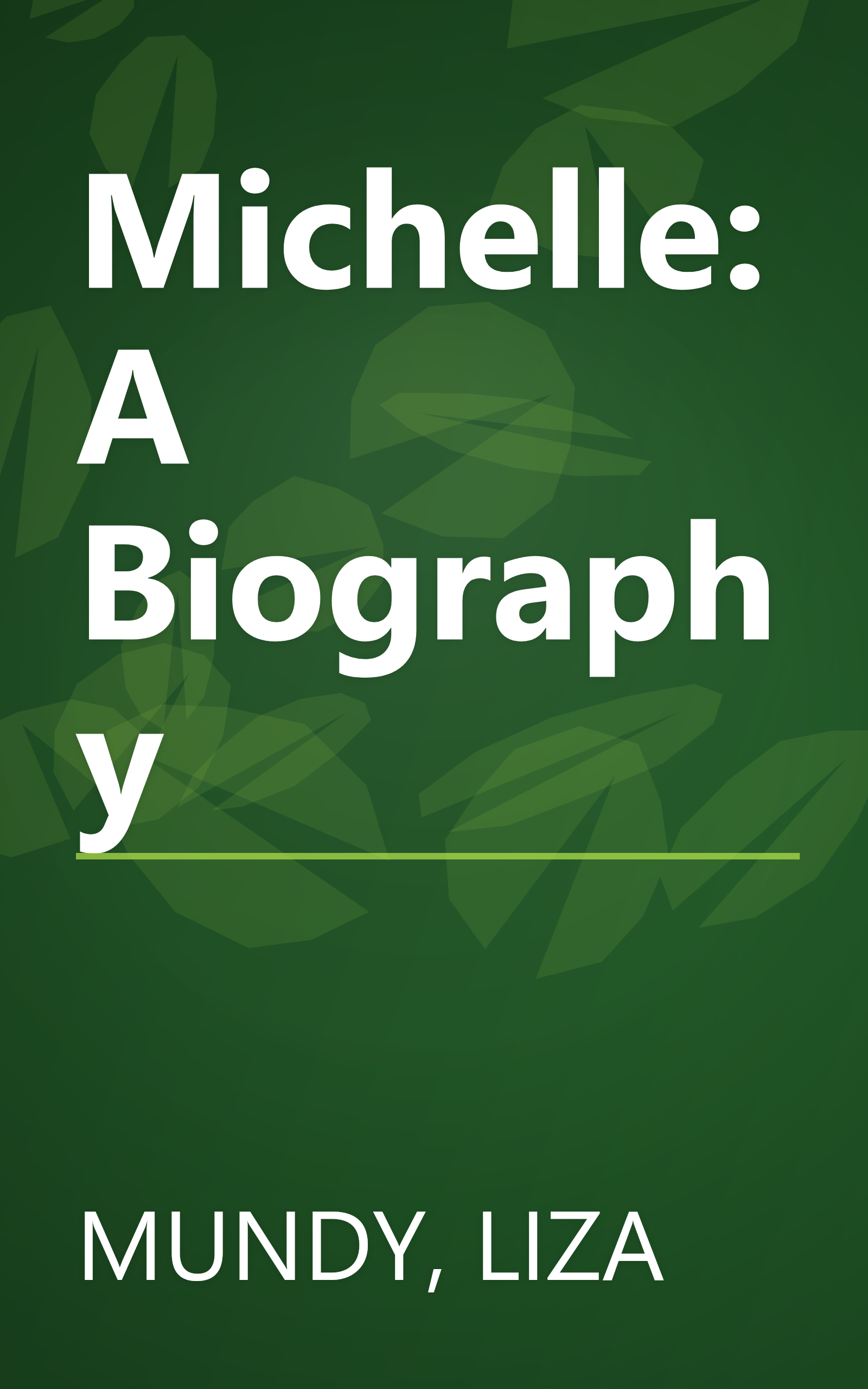 Michelle: A Biography book cover