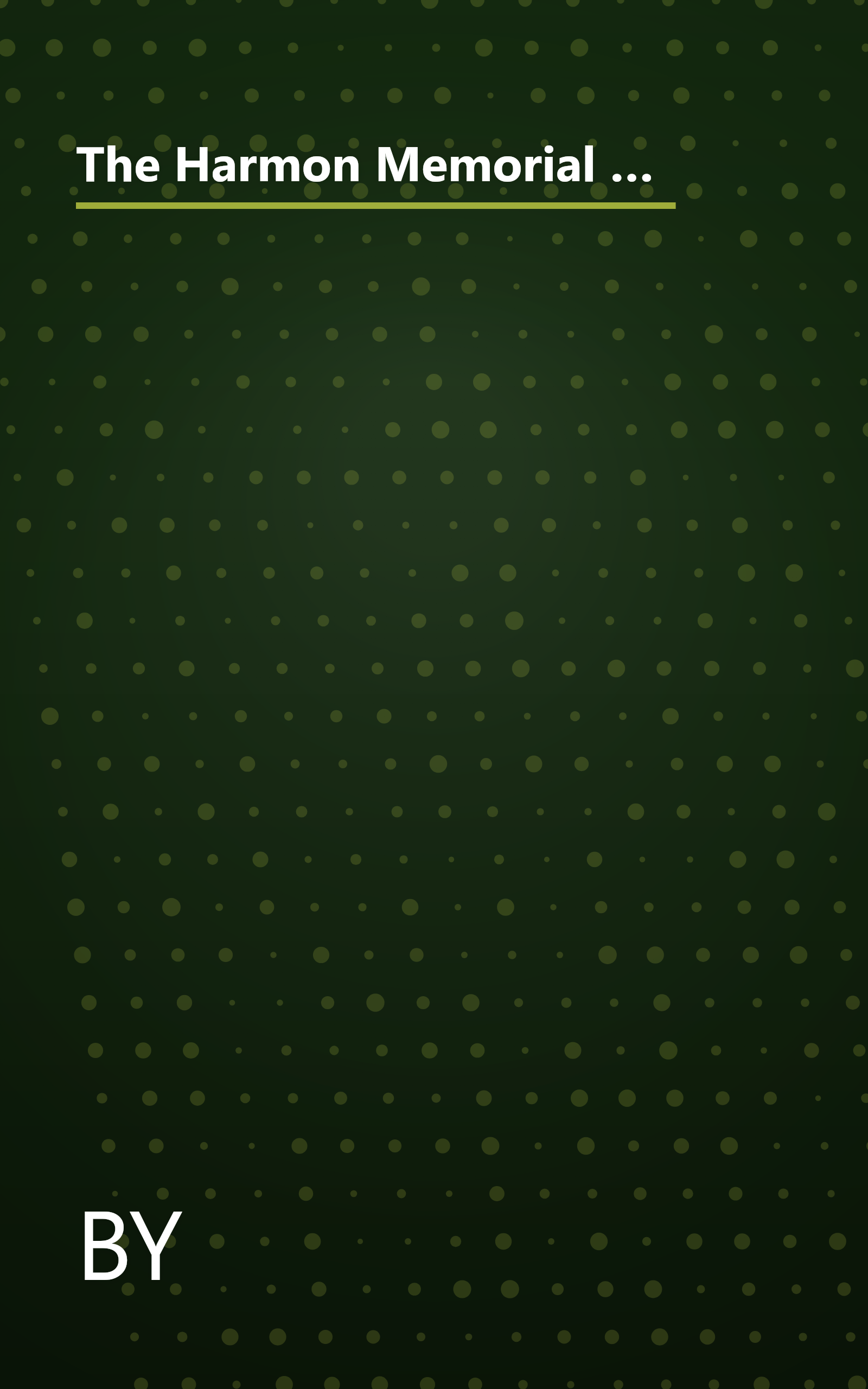 The Harmon Memorial Lectures in Military History, 1959-1987: A Collection of the First Thirty Harmon Lectures Given at the United States Air Force Academy (Special Studies) book cover