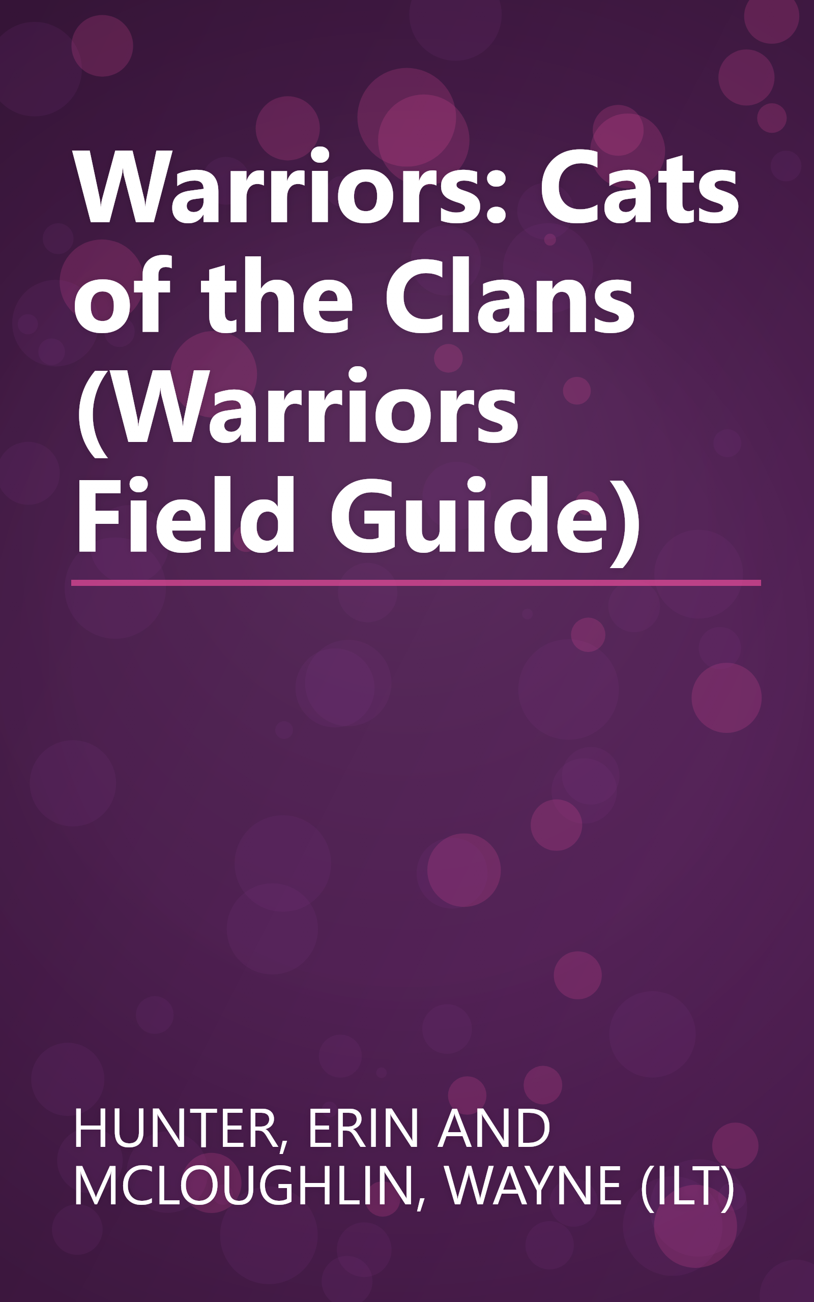 Warriors: Cats of the Clans (Warriors Field Guide) book cover