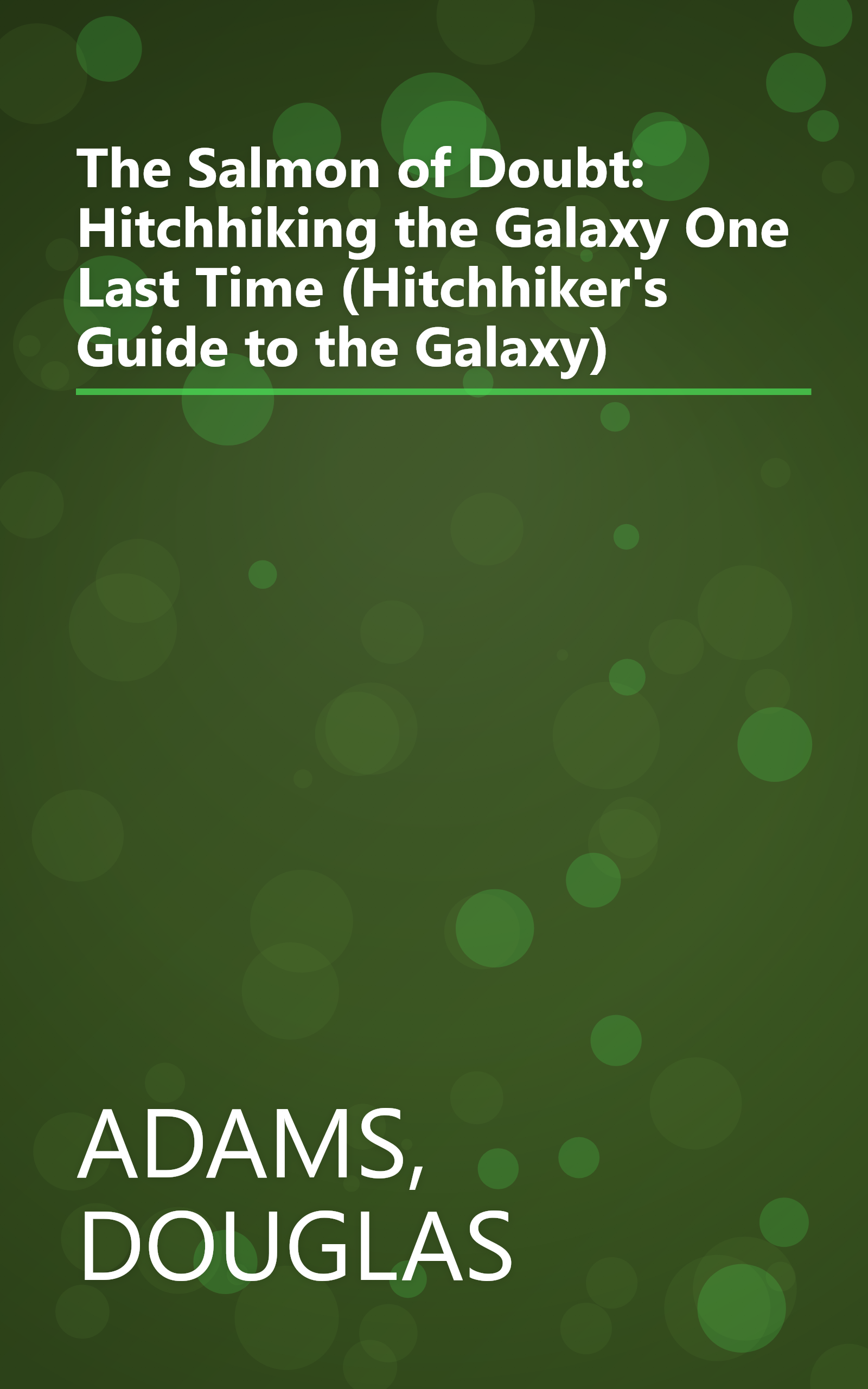 The Salmon of Doubt: Hitchhiking the Galaxy One Last Time (Hitchhiker's Guide to the Galaxy) book cover