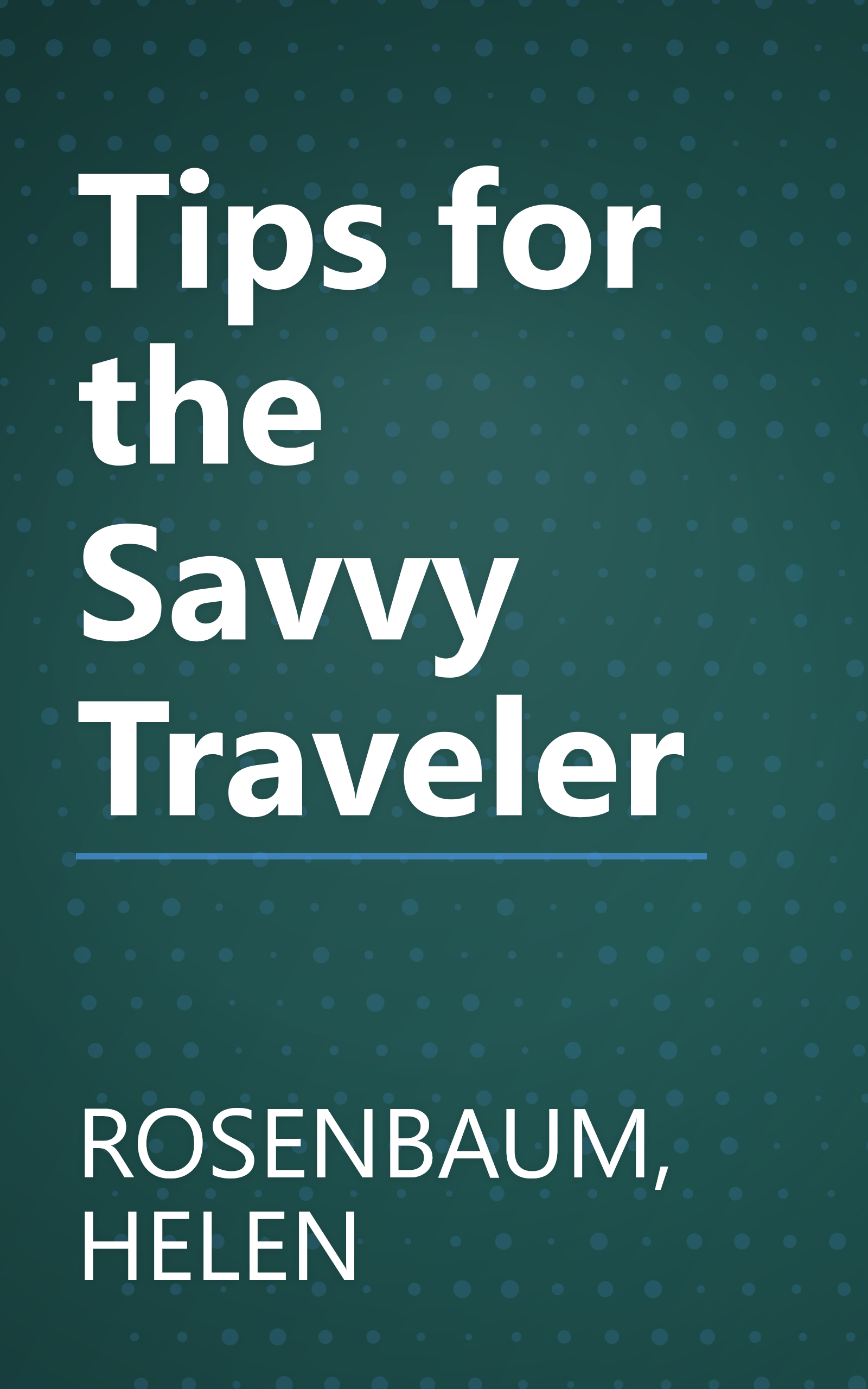 Tips for the Savvy Traveler book cover