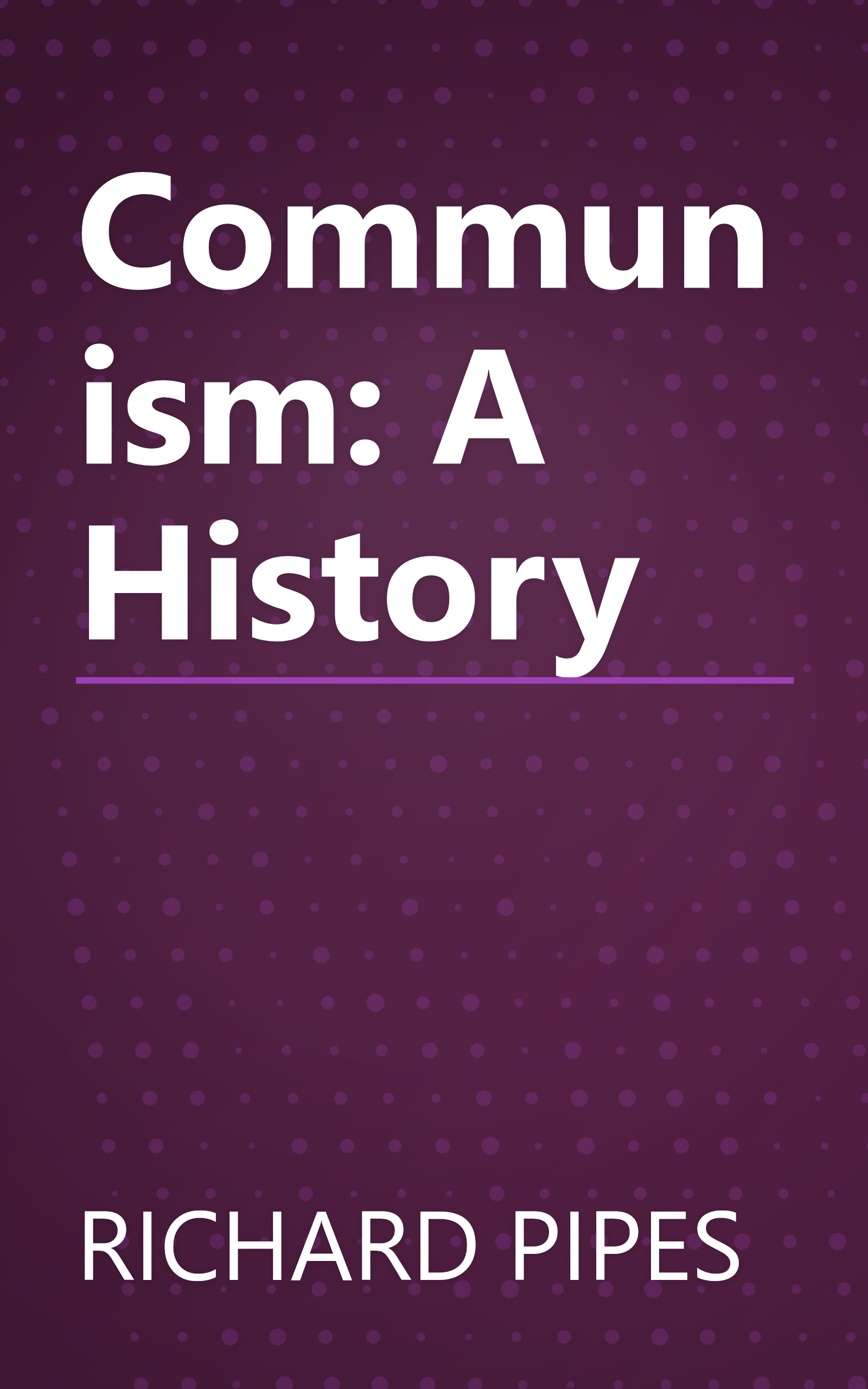 Communism: A History book cover