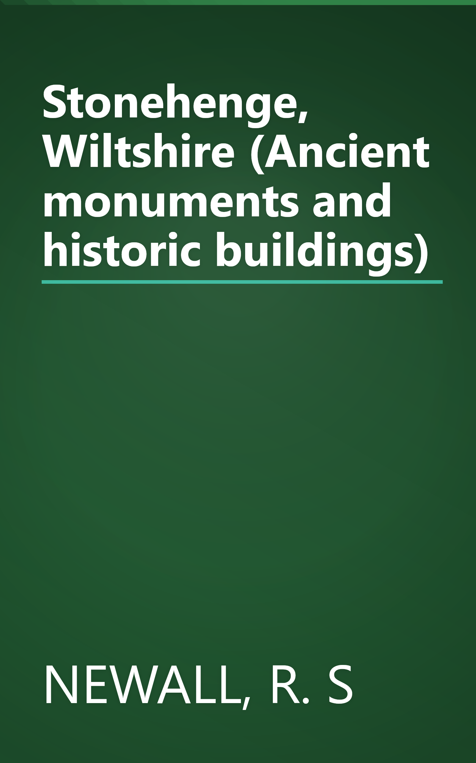 Stonehenge, Wiltshire (Ancient monuments and historic buildings) book cover