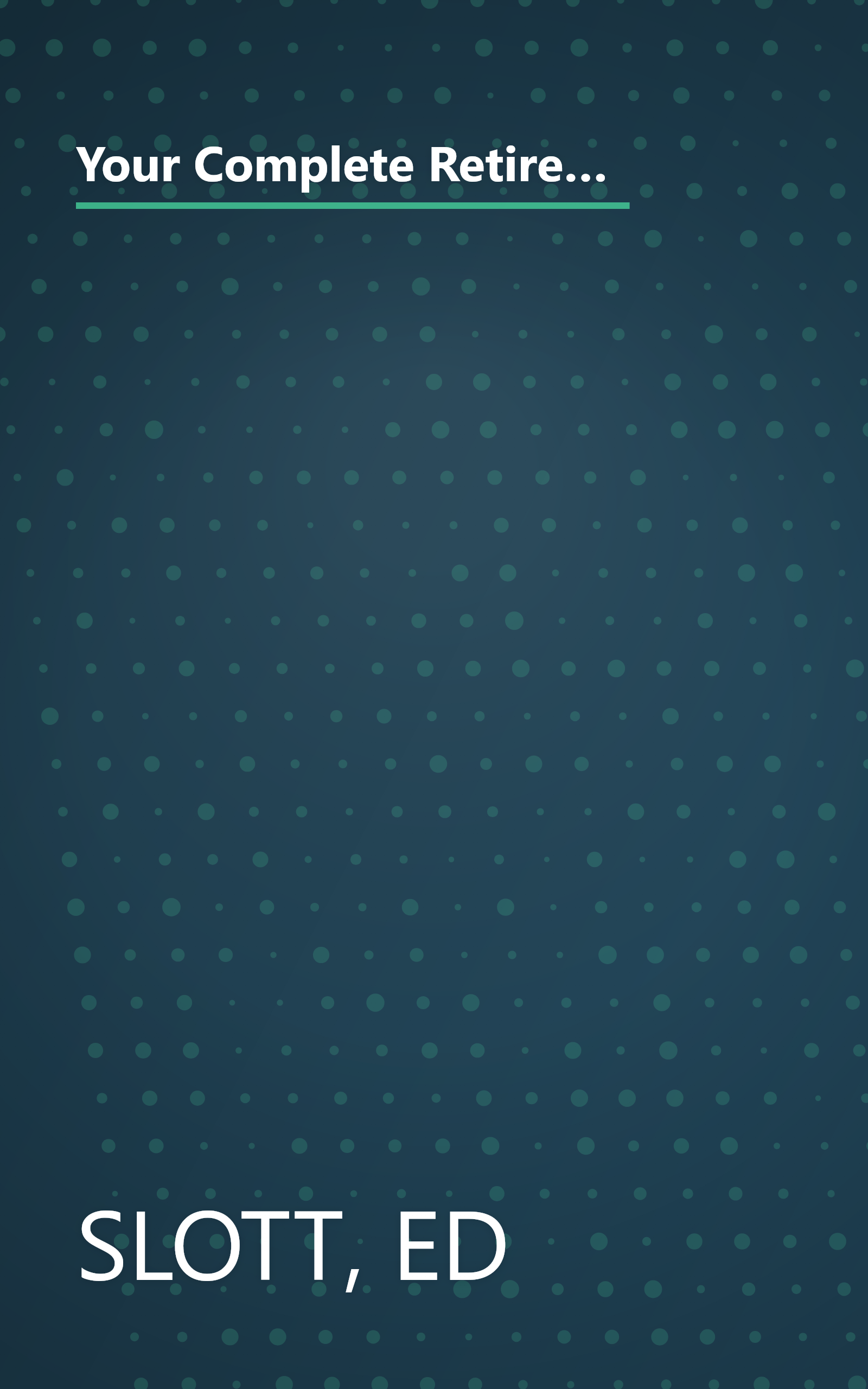 Your Complete Retirement Planning Road Map: A Comprehensive Action Plan for Securing IRAs, 401(k)s, and Other Retirement Plans for Yourself and Your Family book cover