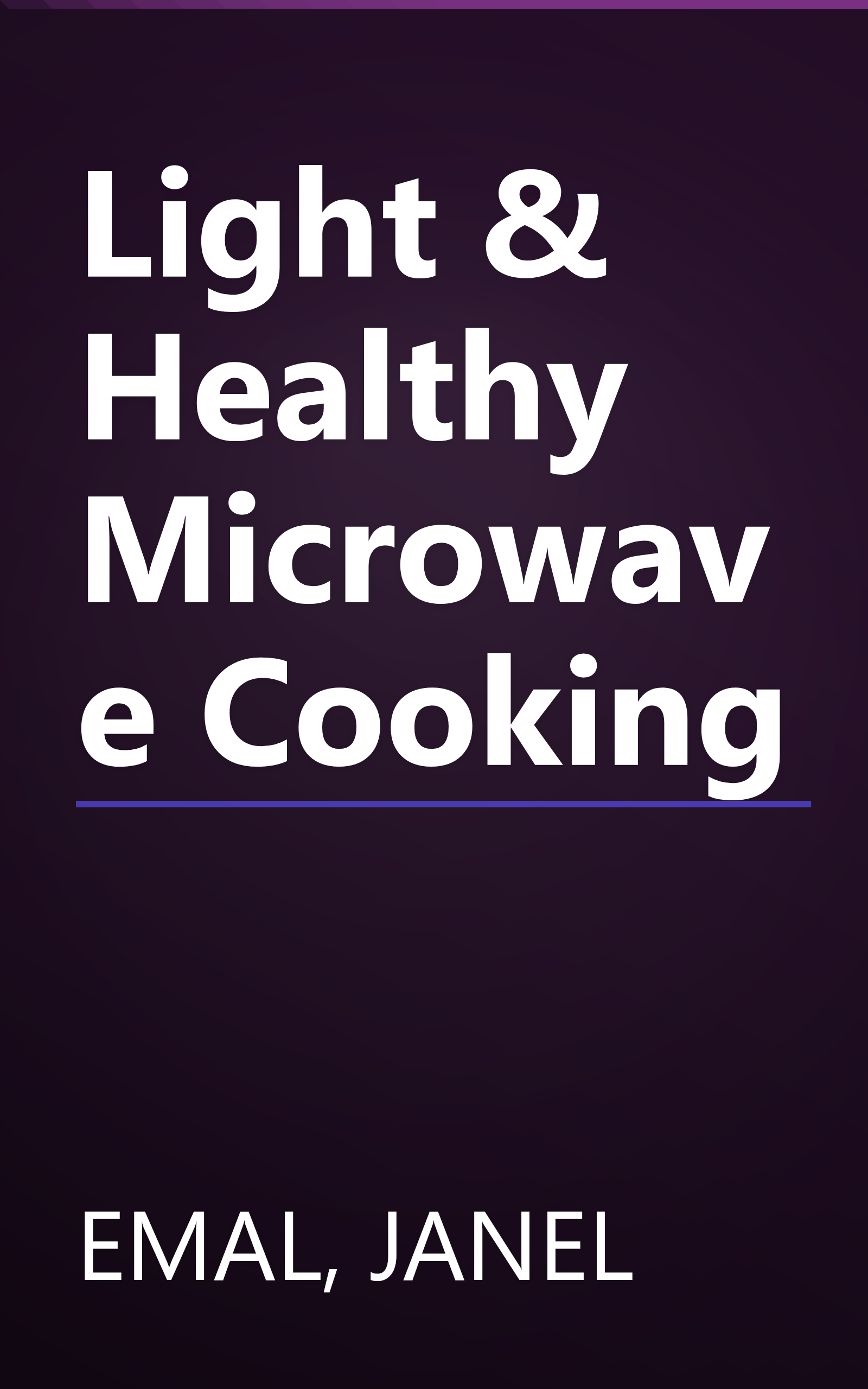 Light & Healthy Microwave Cooking book cover