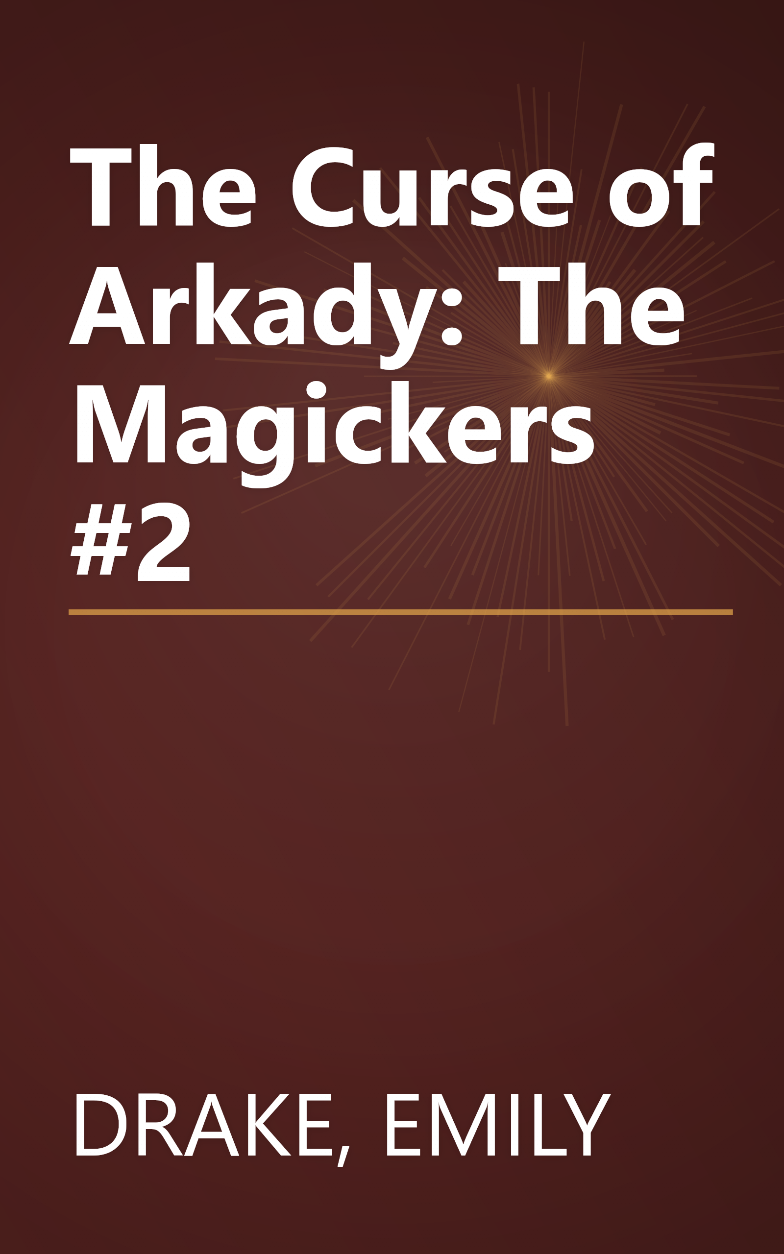 The Curse of Arkady: The Magickers #2 book cover