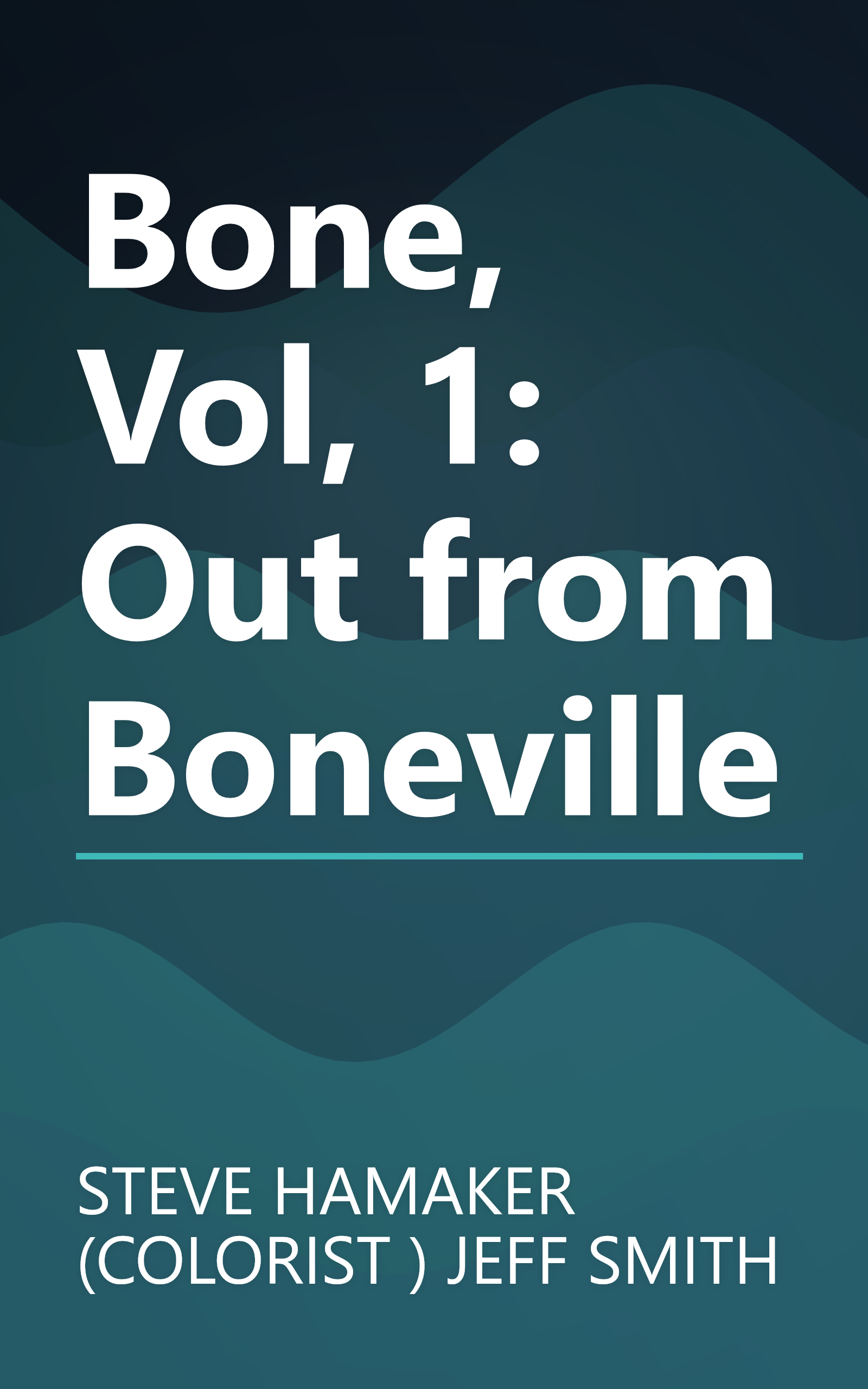 Bone, Vol, 1: Out from Boneville book cover