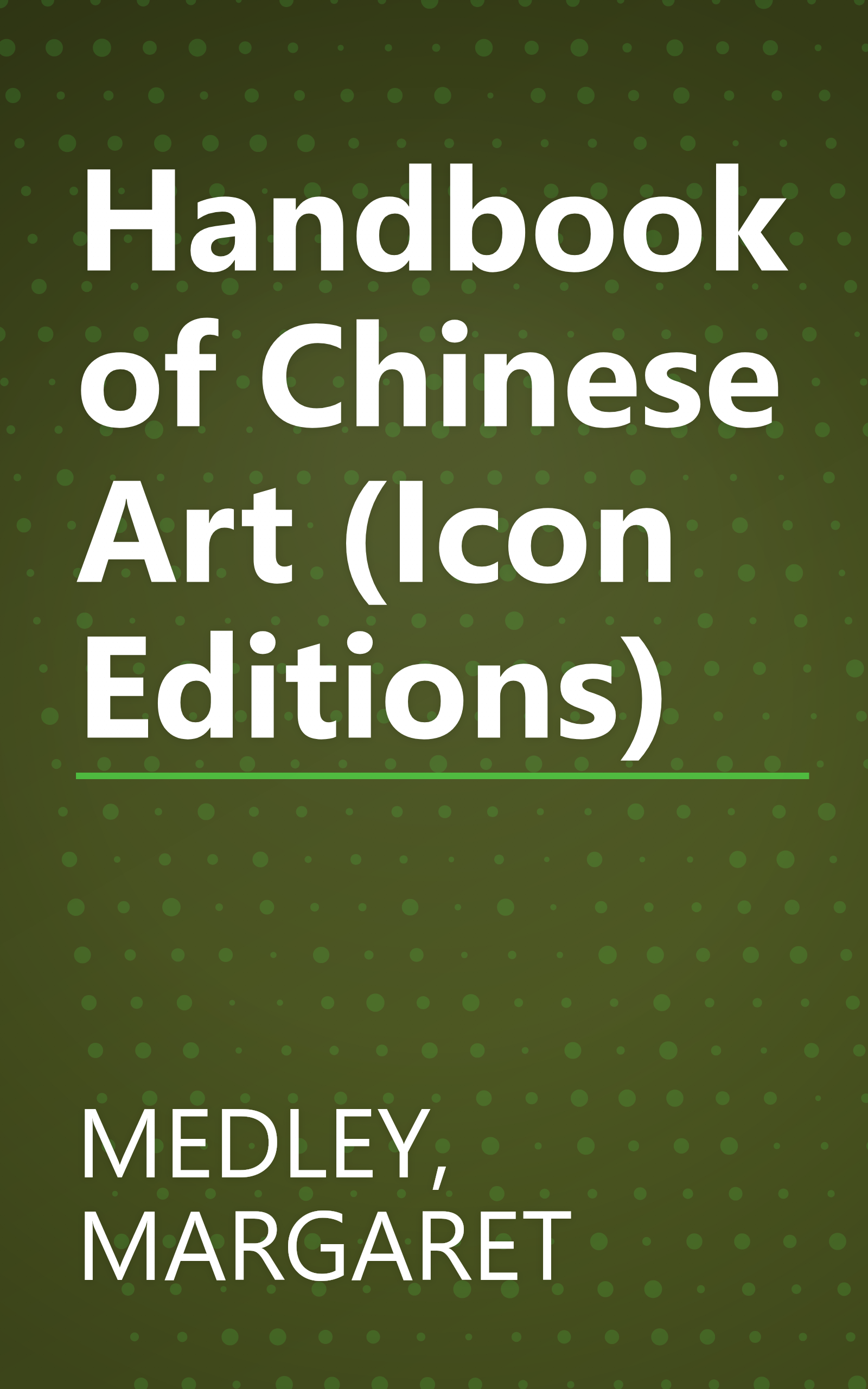 Handbook of Chinese Art (Icon Editions) book cover