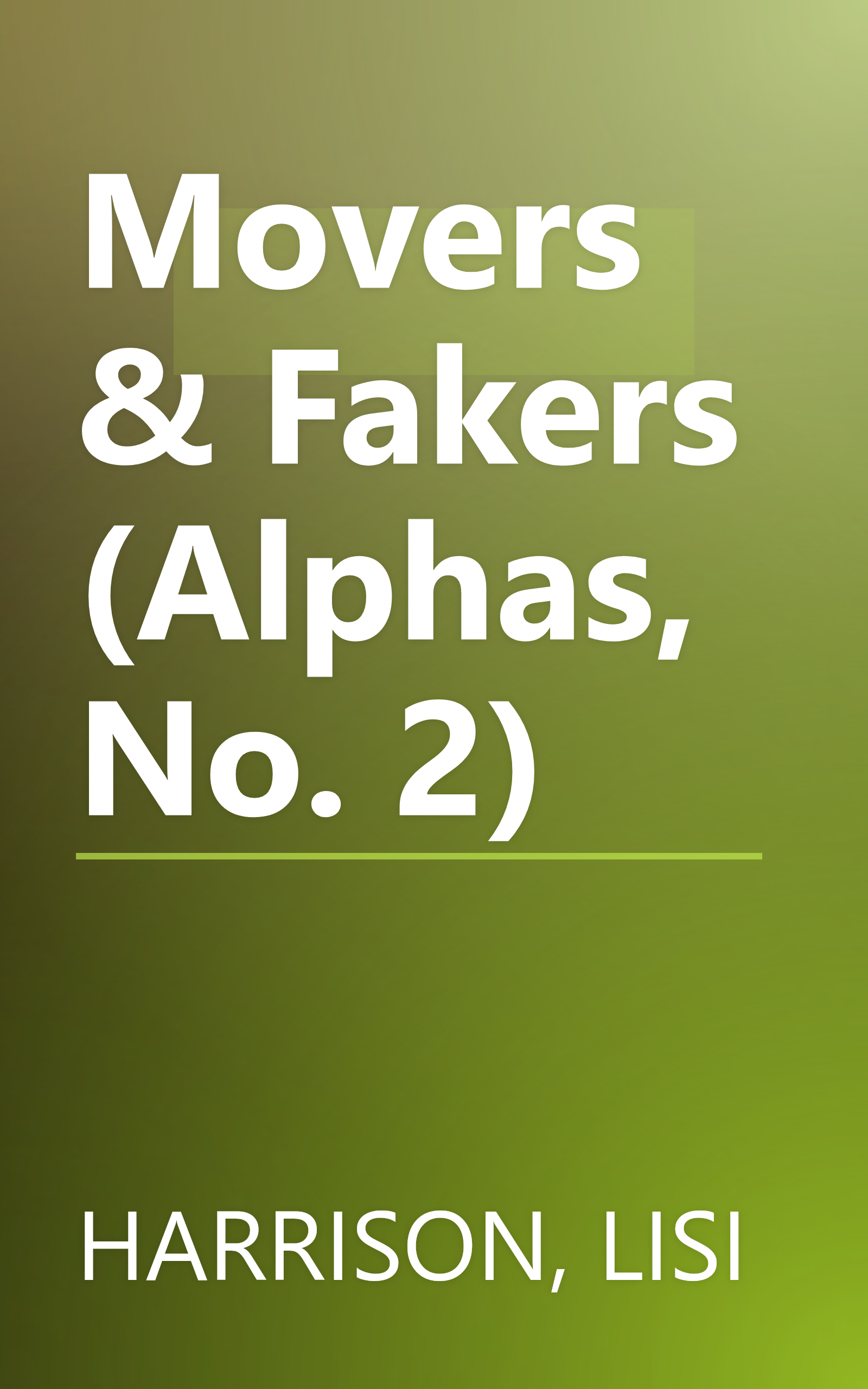 Movers & Fakers (Alphas, No. 2) book cover