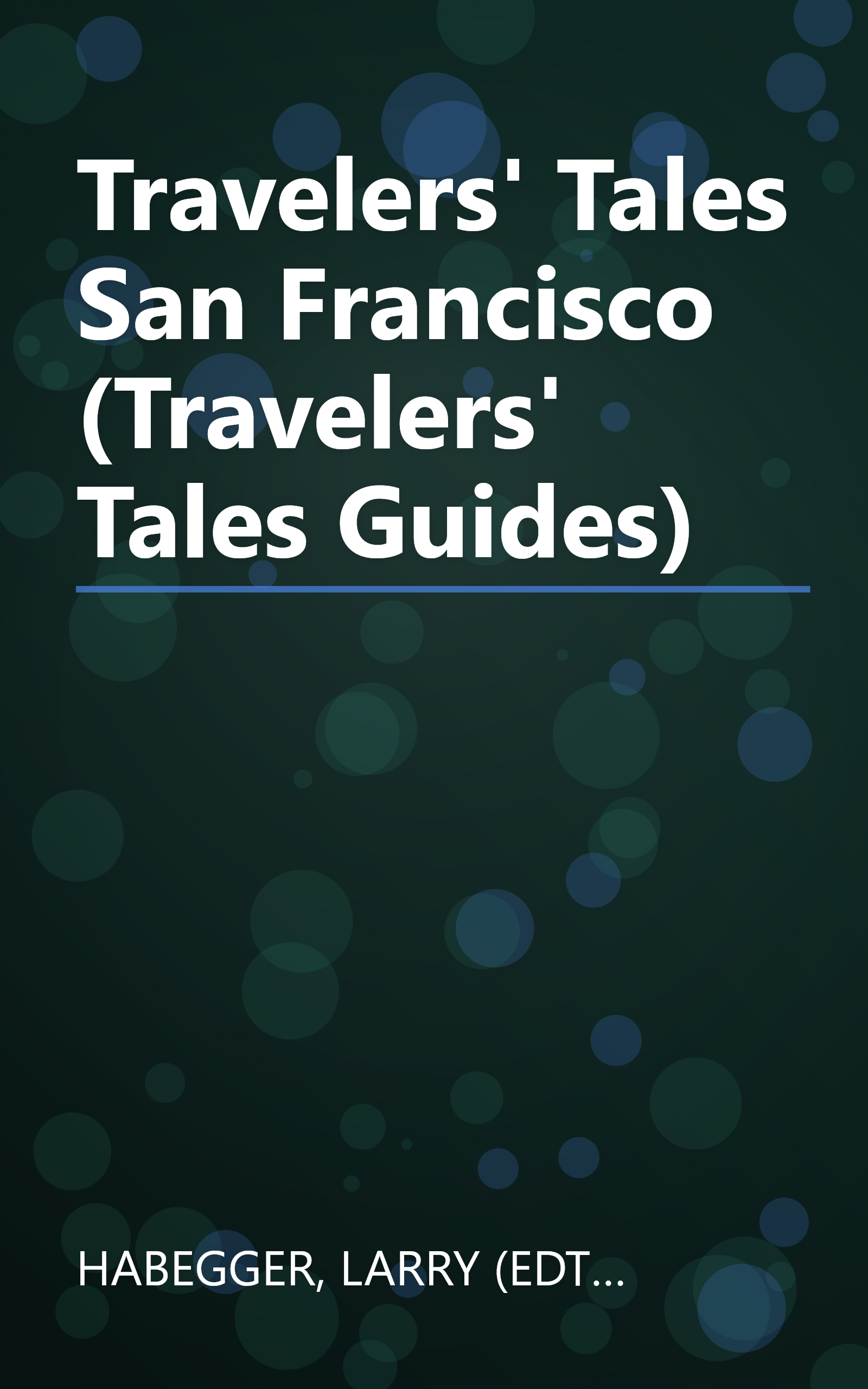 Travelers' Tales San Francisco (Travelers' Tales Guides) book cover