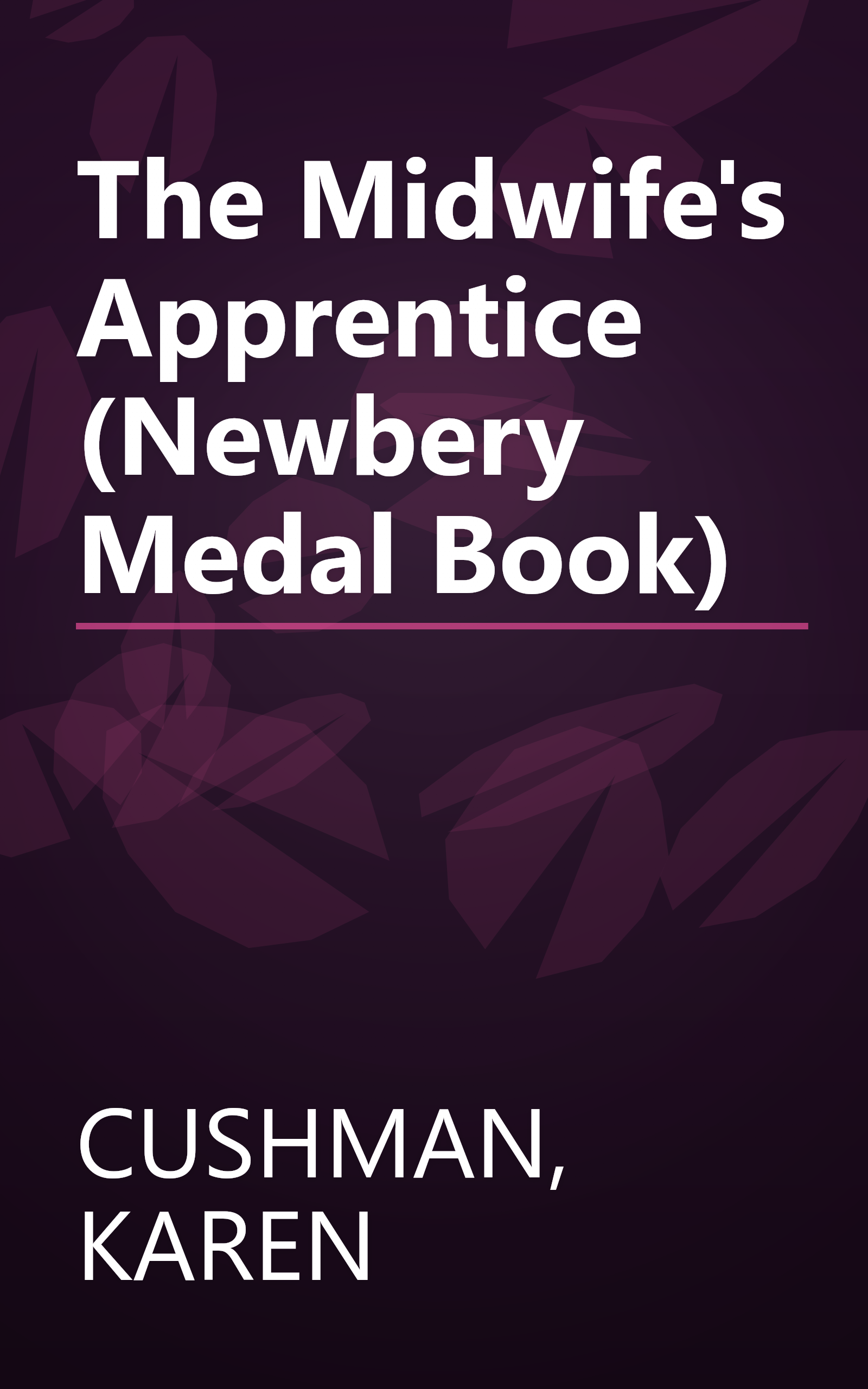 The Midwife's Apprentice (Newbery Medal Book) book cover