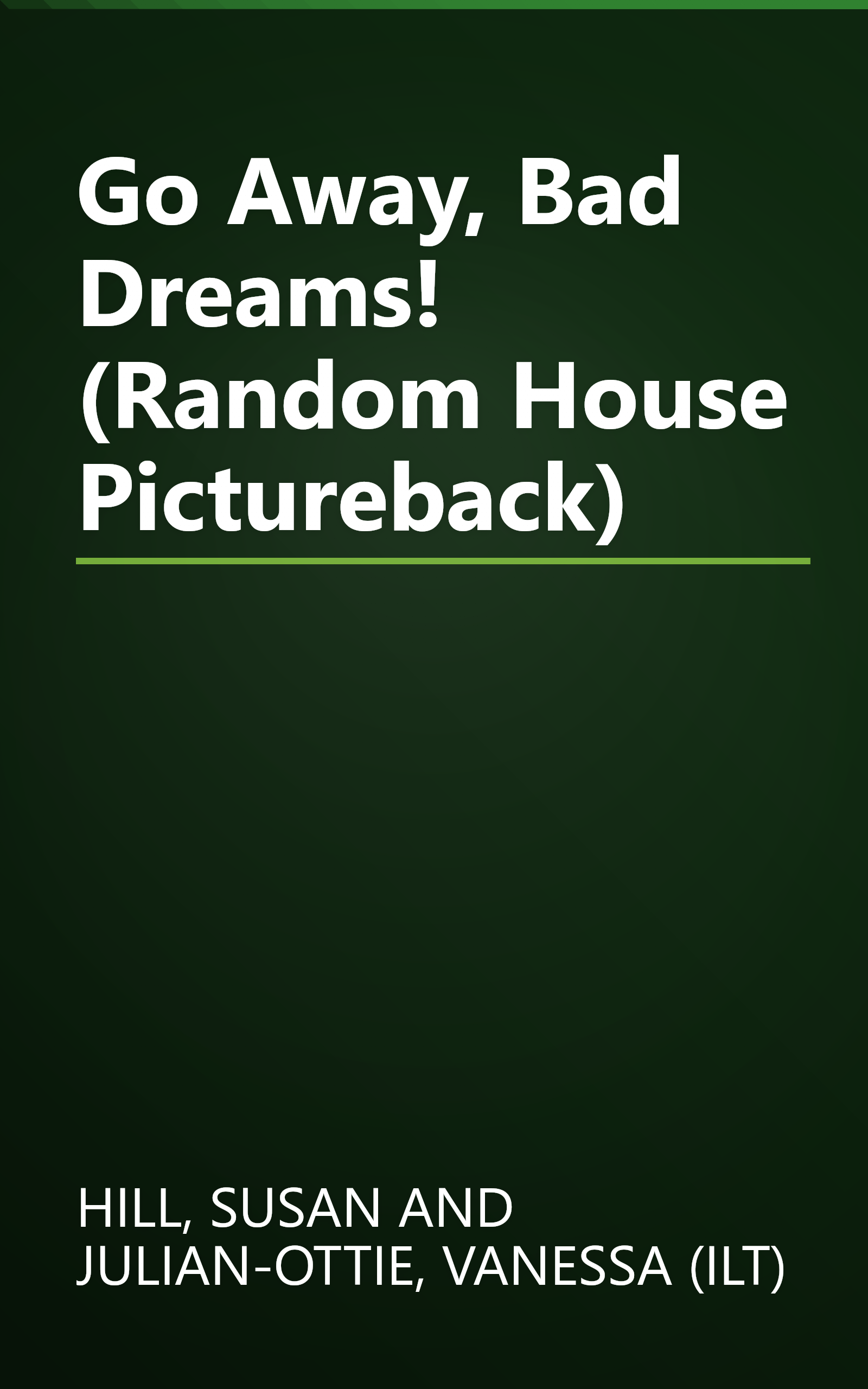 Go Away, Bad Dreams! (Random House Pictureback) book cover