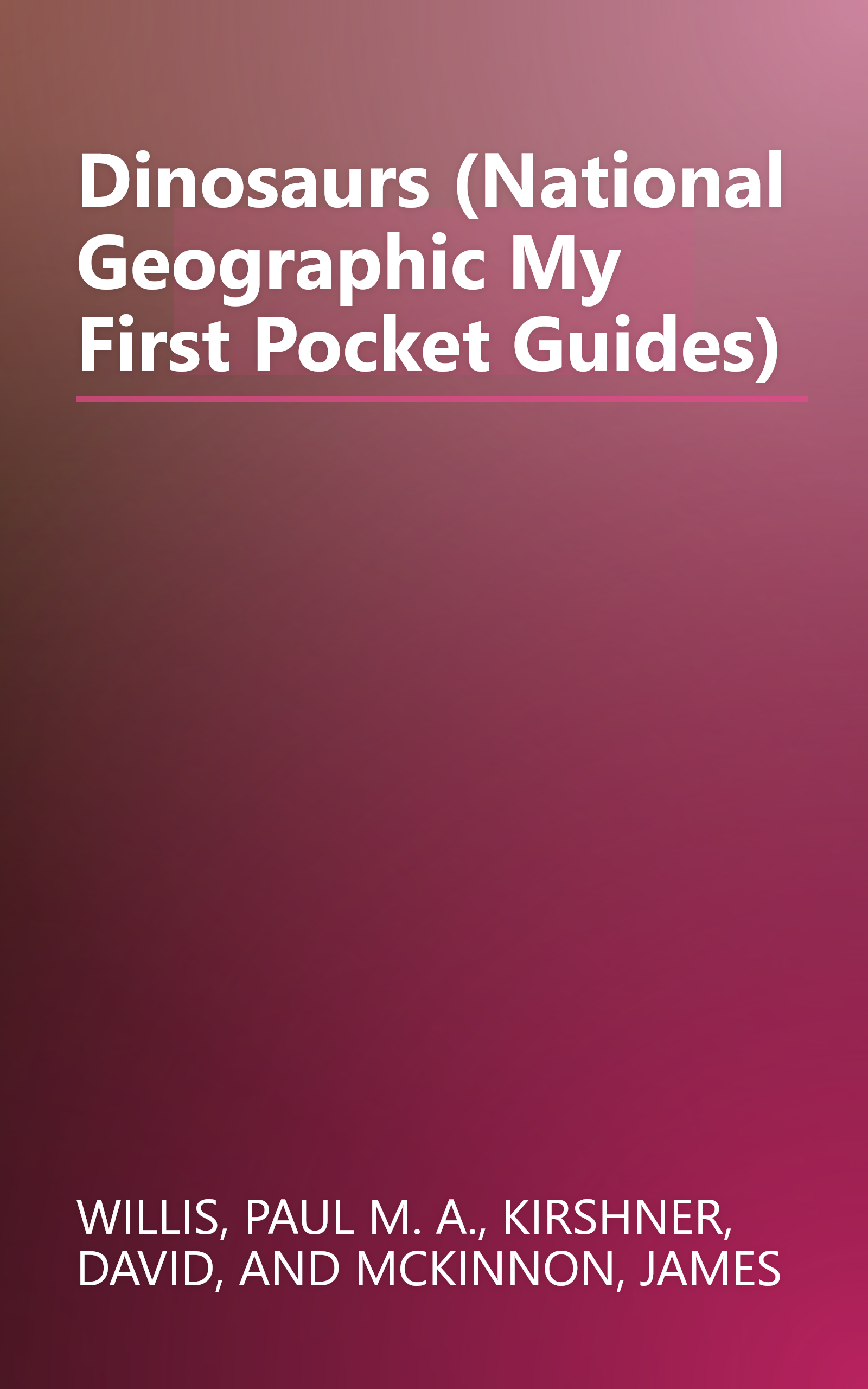 Dinosaurs (National Geographic My First Pocket Guides) book cover