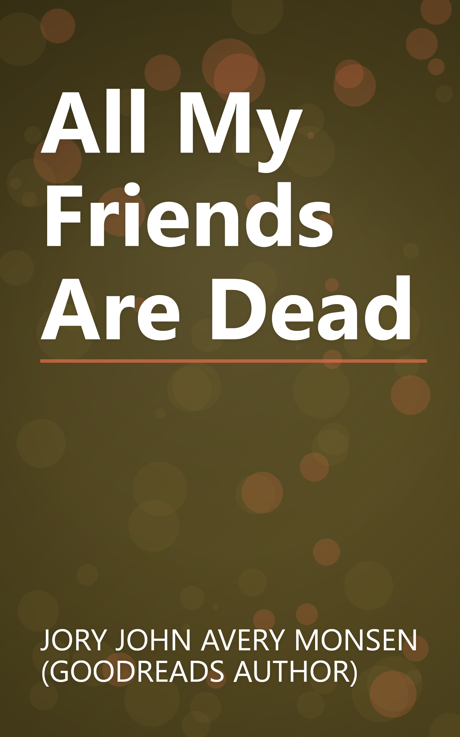 All My Friends Are Dead book cover