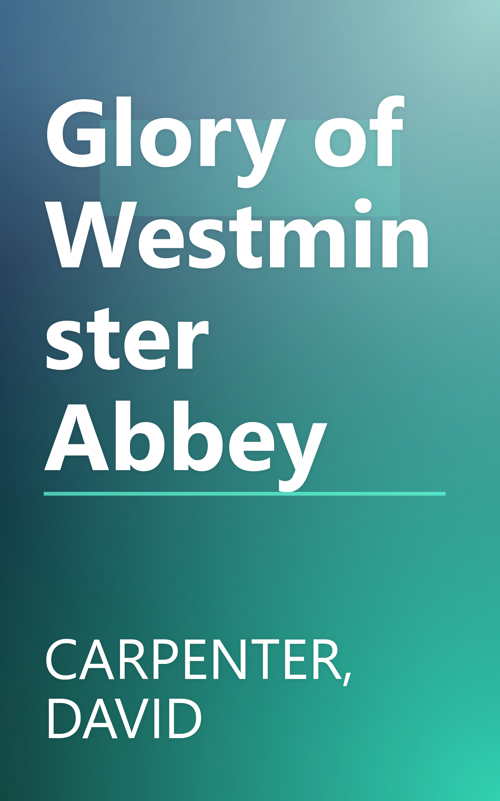 Glory of Westminster Abbey book cover