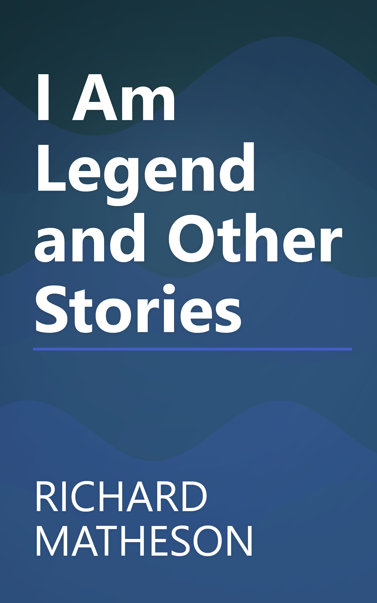 I Am Legend and Other Stories book cover