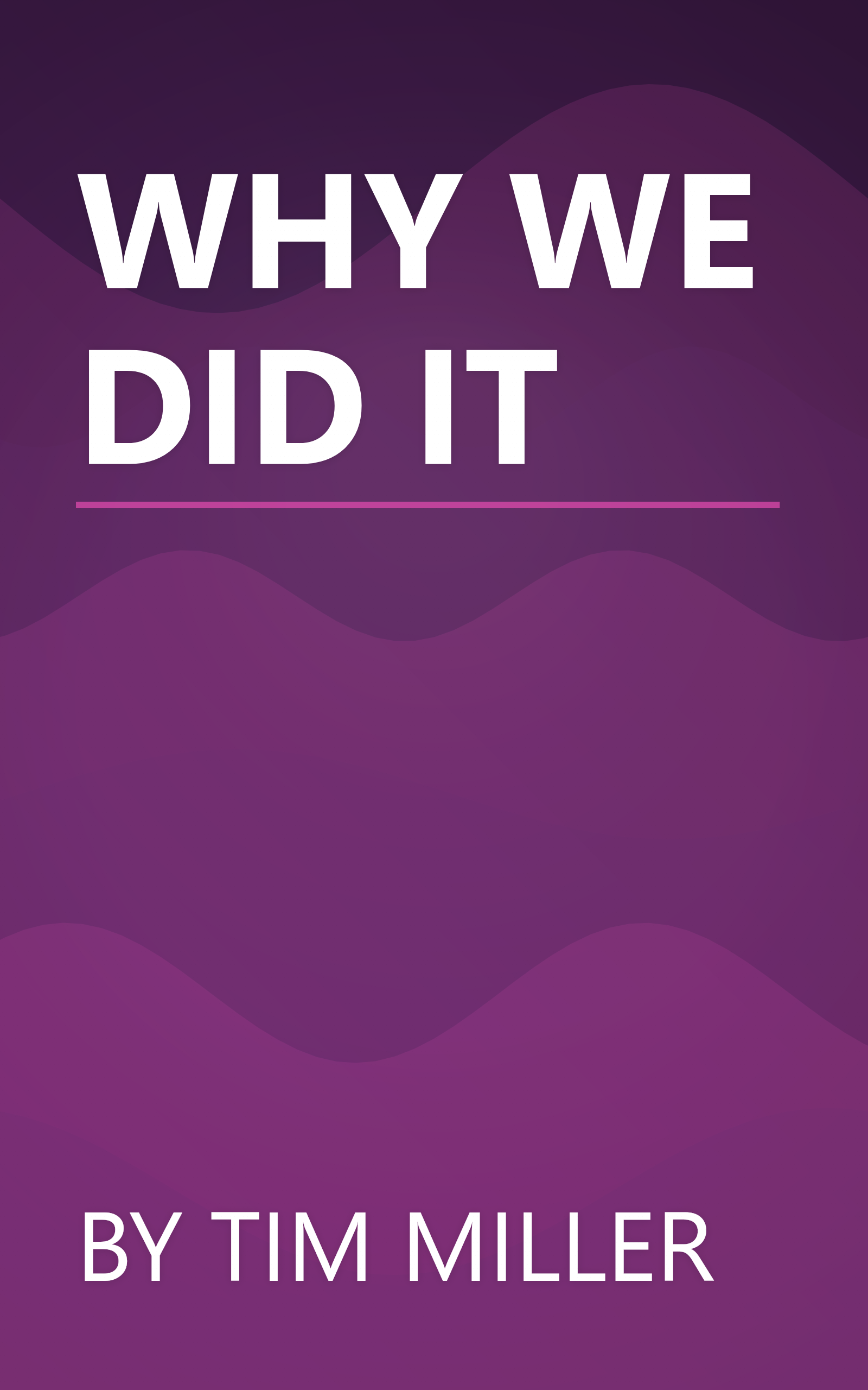 WHY WE DID IT book cover