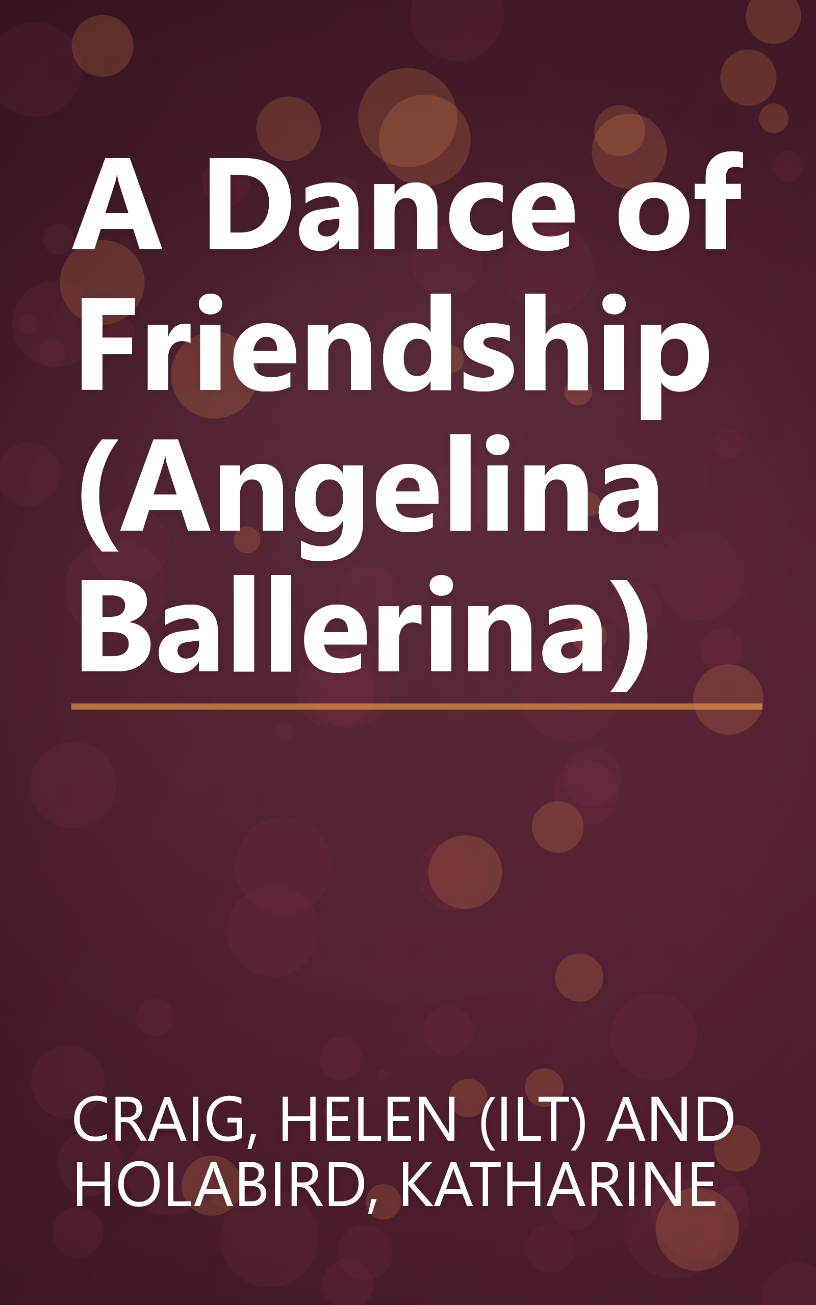 A Dance of Friendship (Angelina Ballerina) book cover