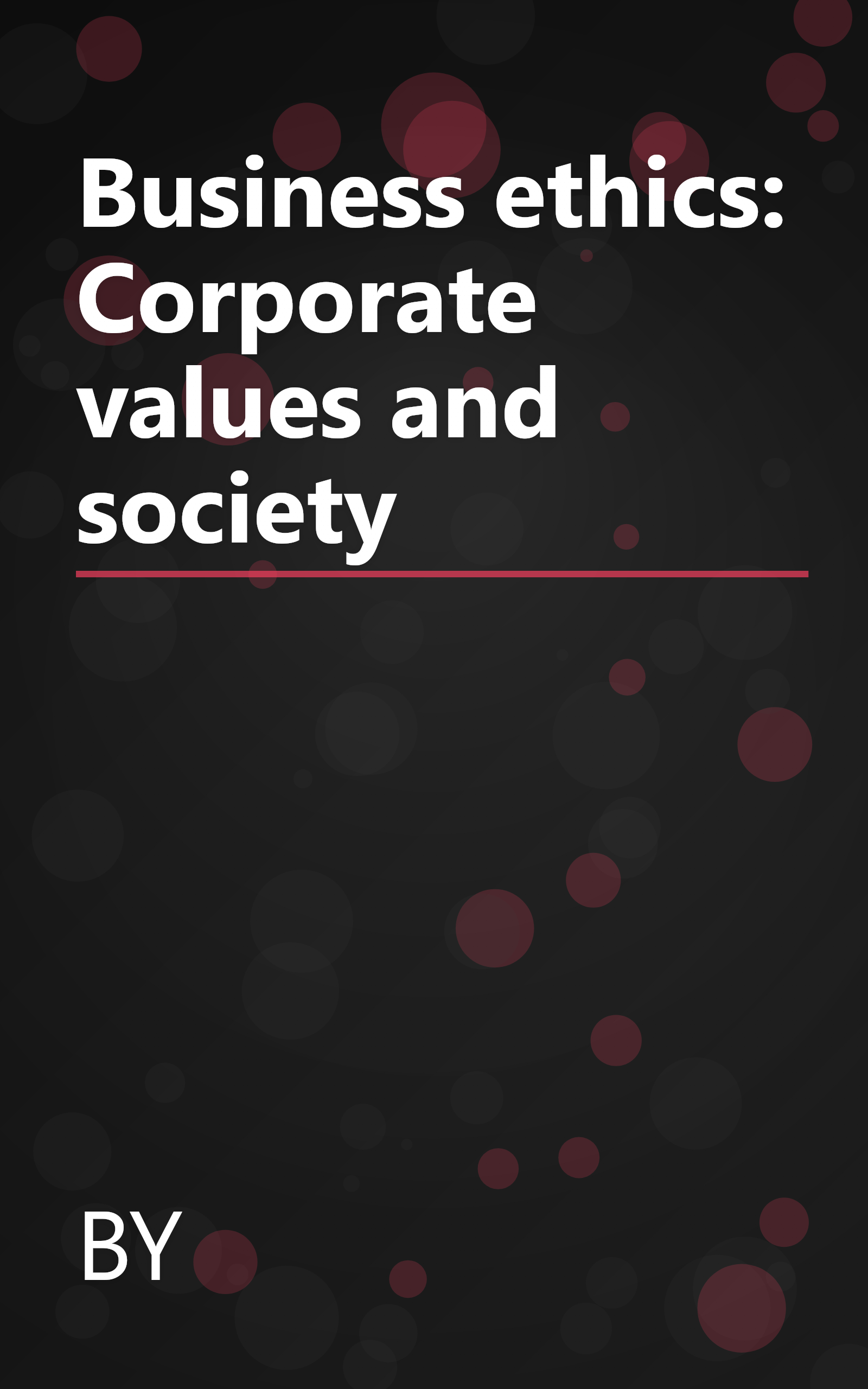Business ethics: Corporate values and society book cover