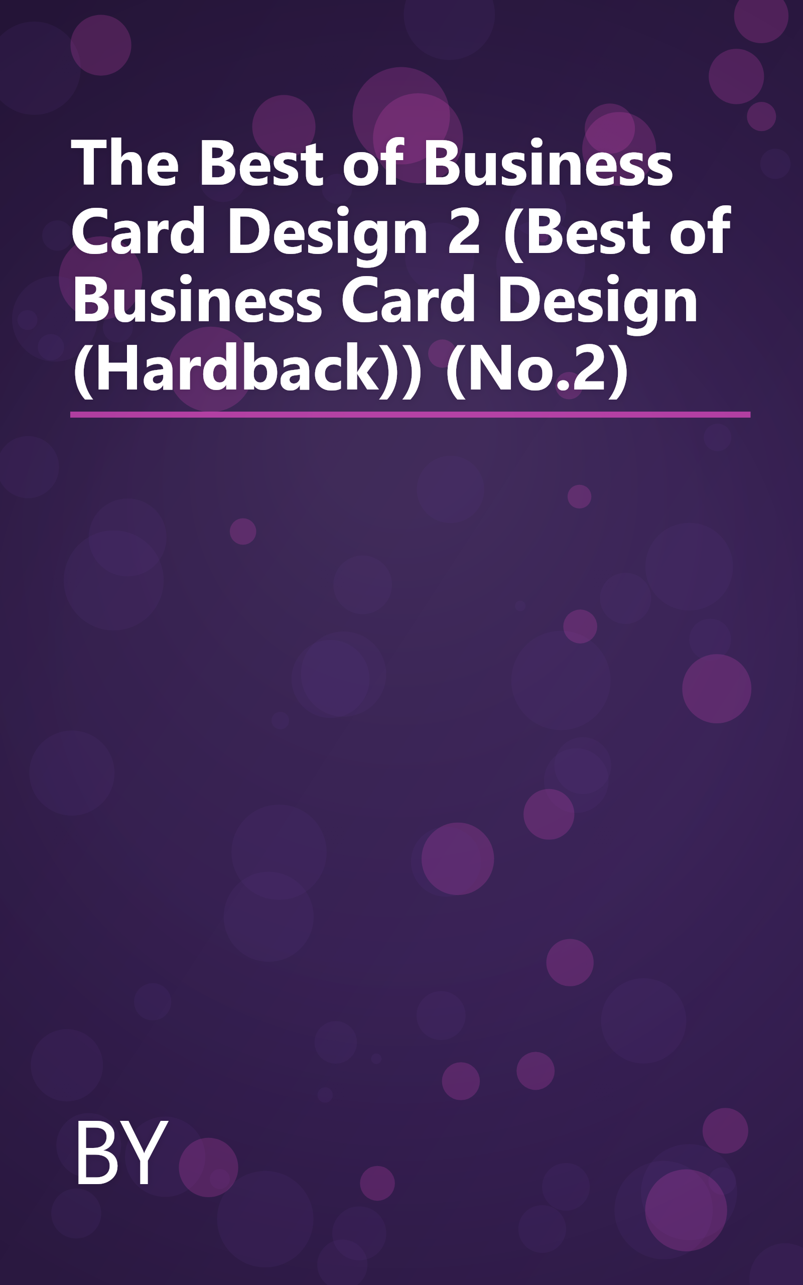 The Best of Business Card Design 2 (Best of Business Card Design (Hardback)) (No.2) book cover