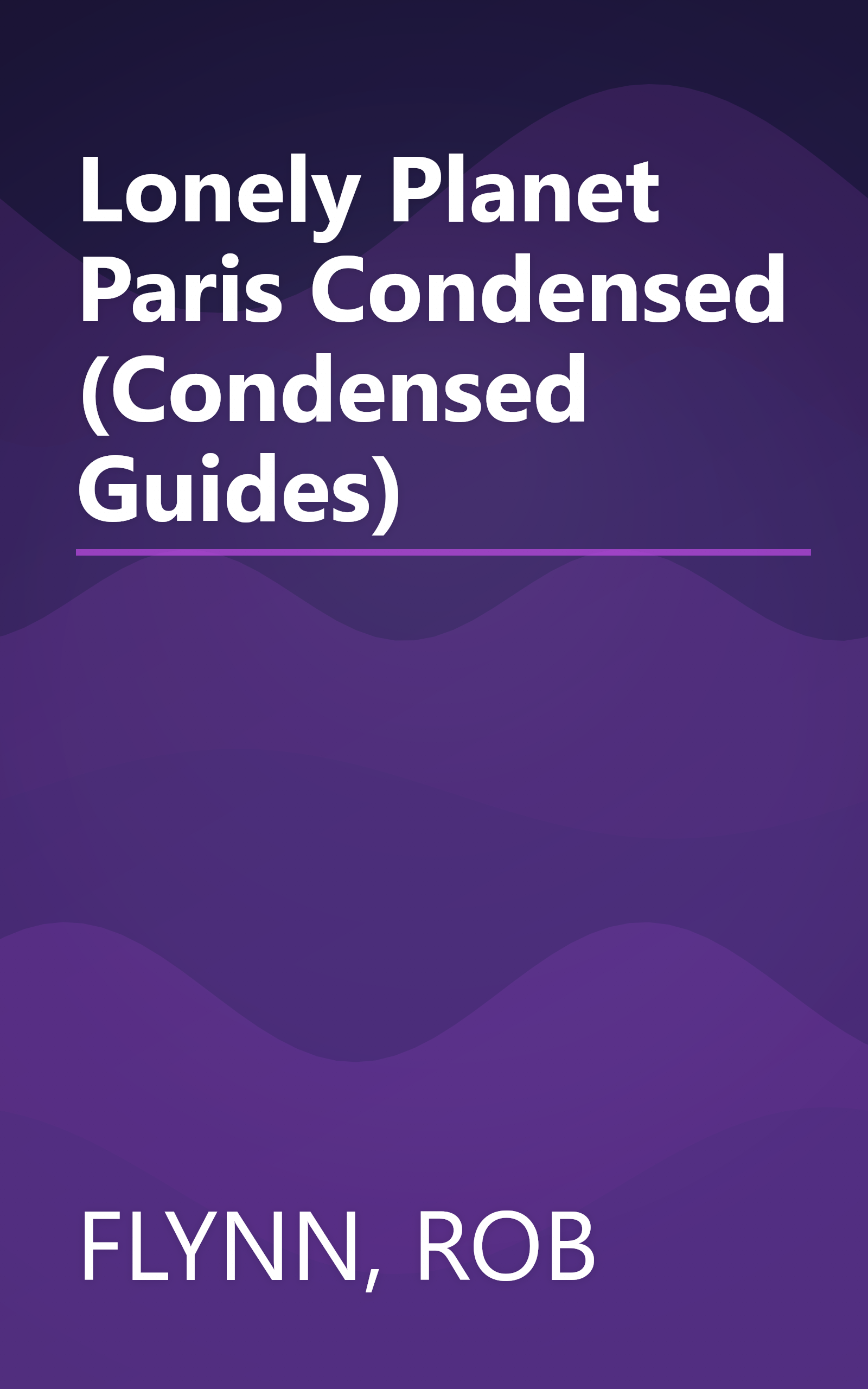Lonely Planet Paris Condensed (Condensed Guides) book cover