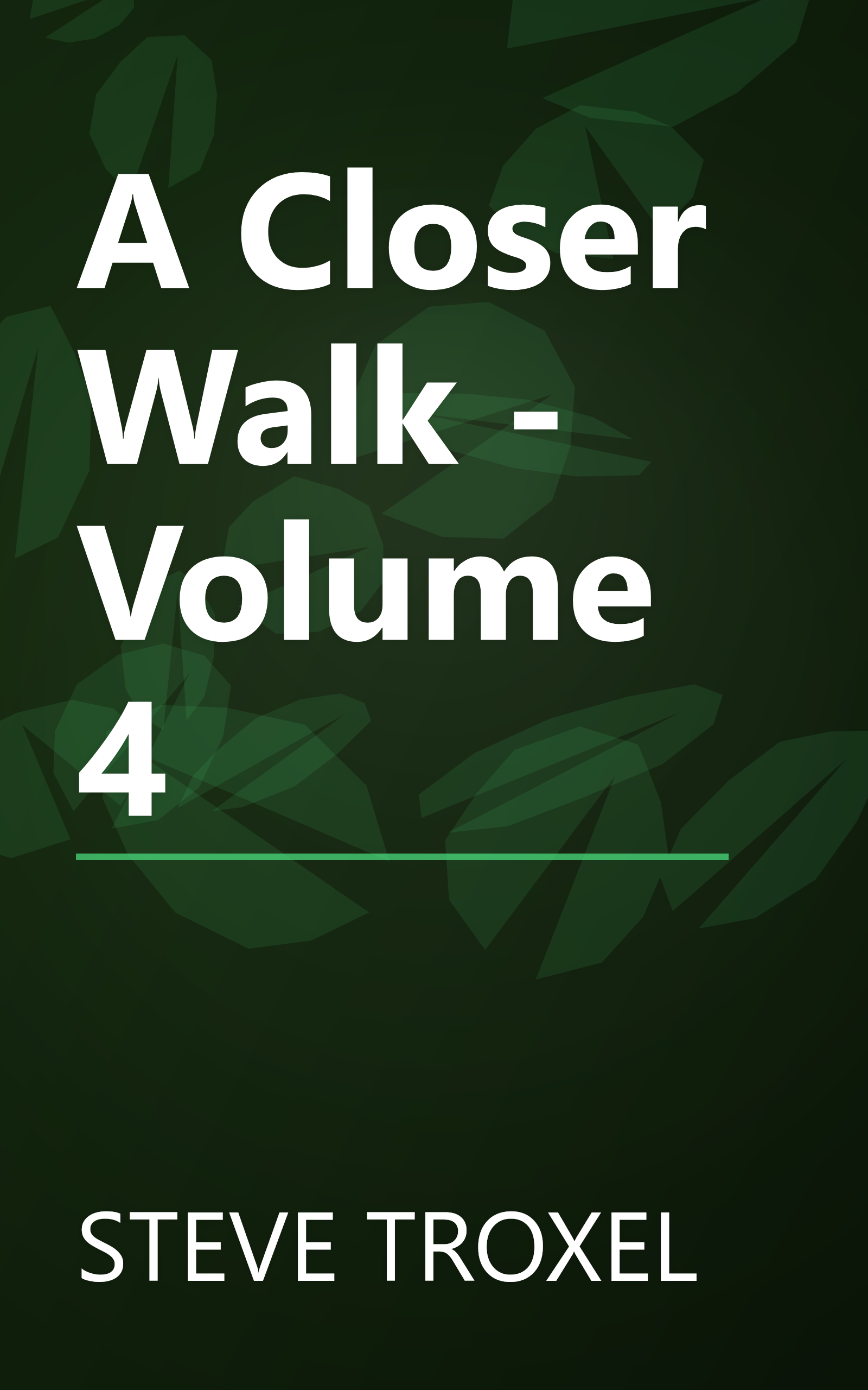 A Closer Walk - Volume 4 book cover