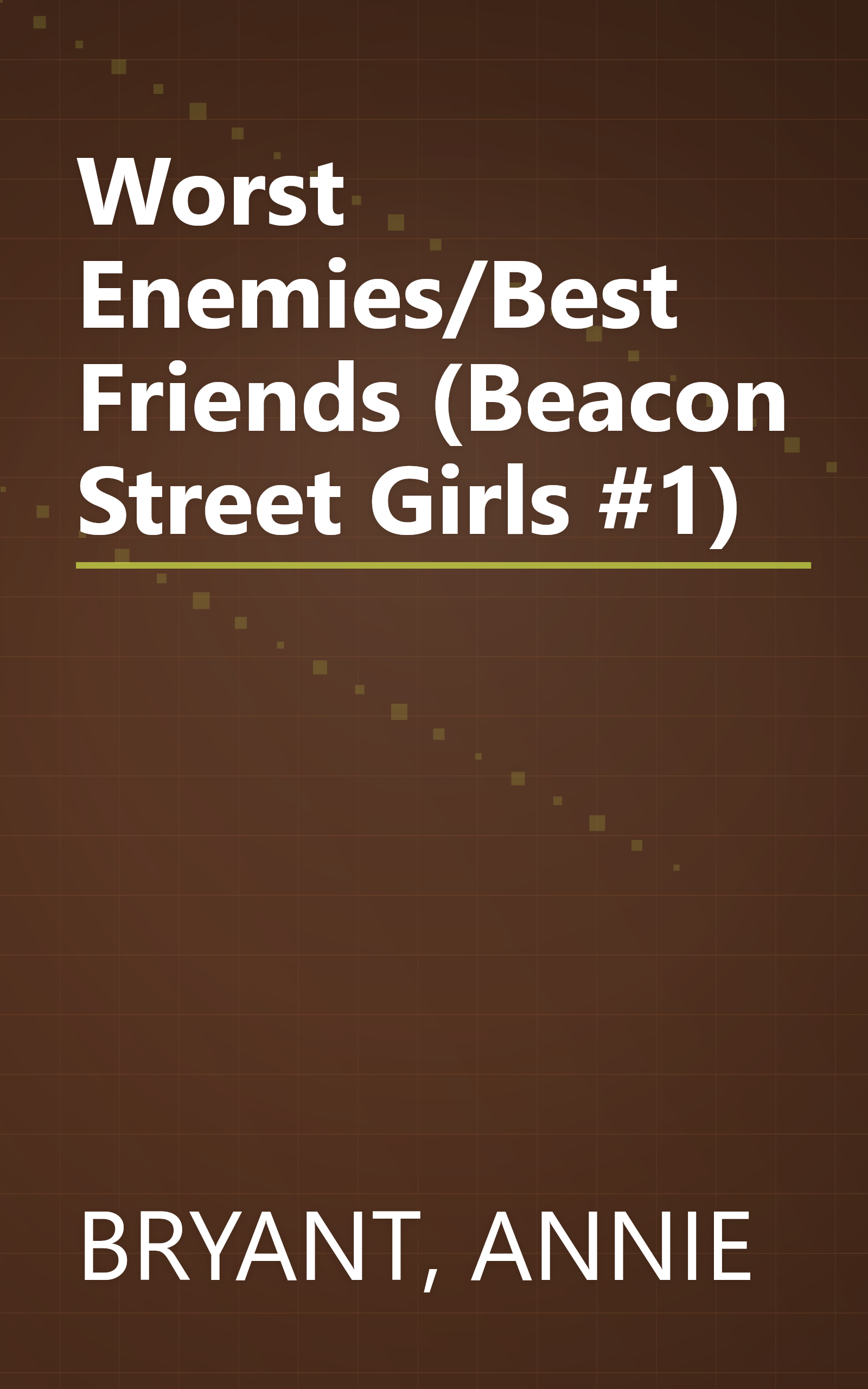 Worst Enemies/Best Friends (Beacon Street Girls #1) book cover