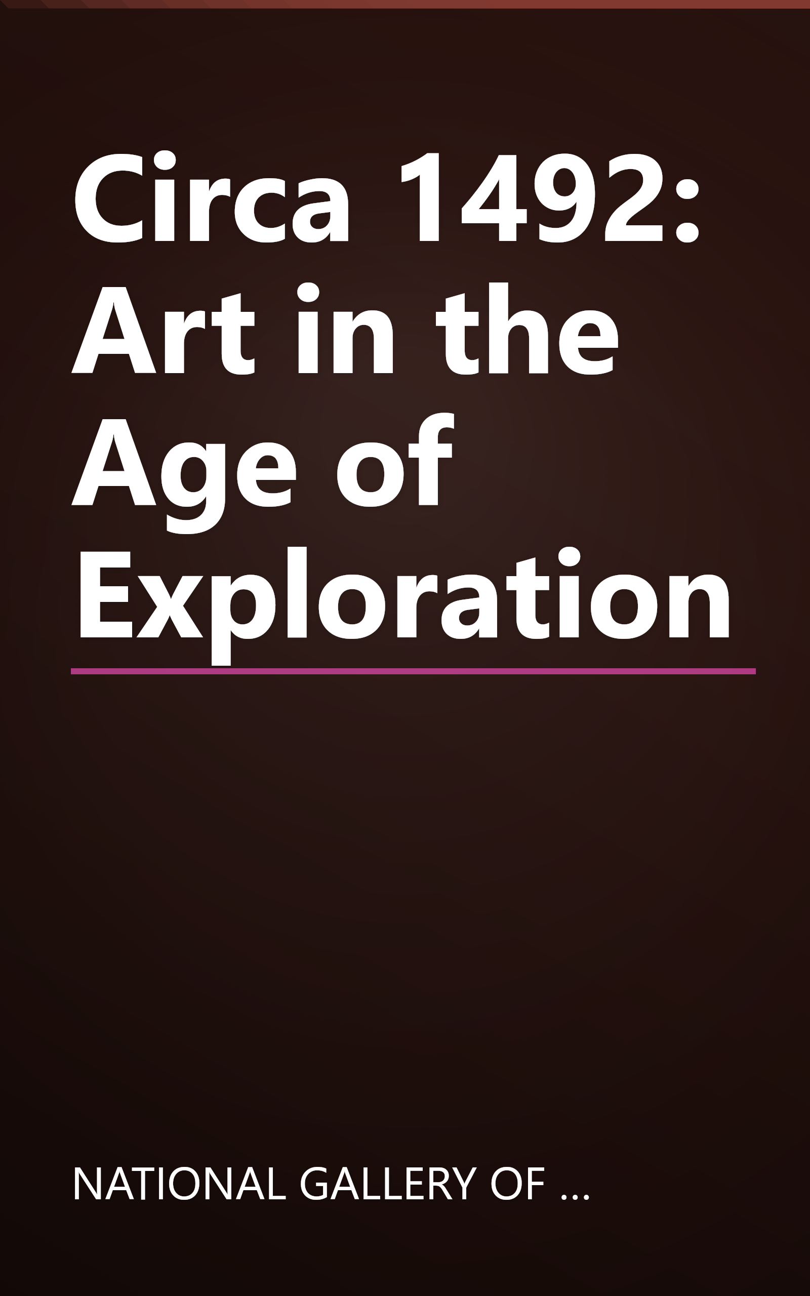 Circa 1492: Art in the Age of Exploration book cover