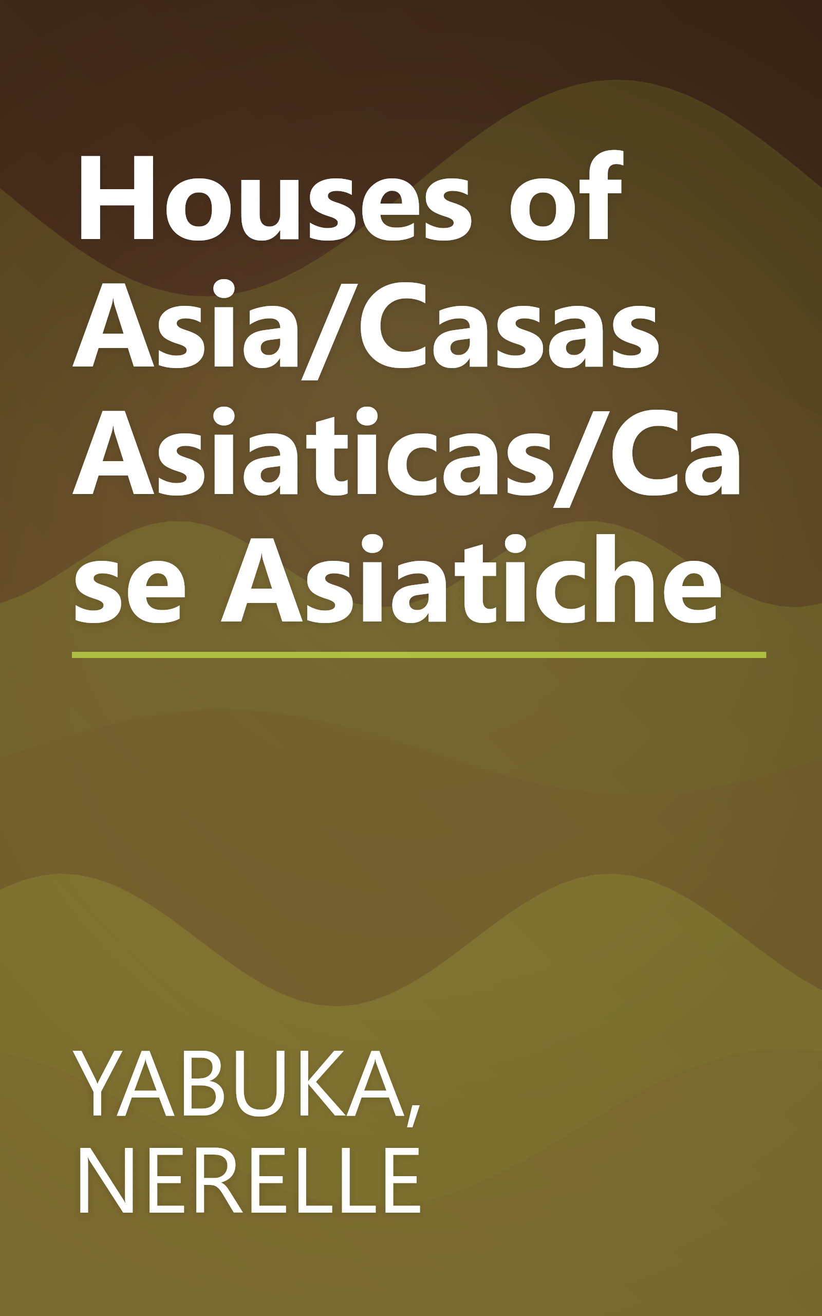 Houses of Asia/Casas Asiaticas/Case Asiatiche book cover