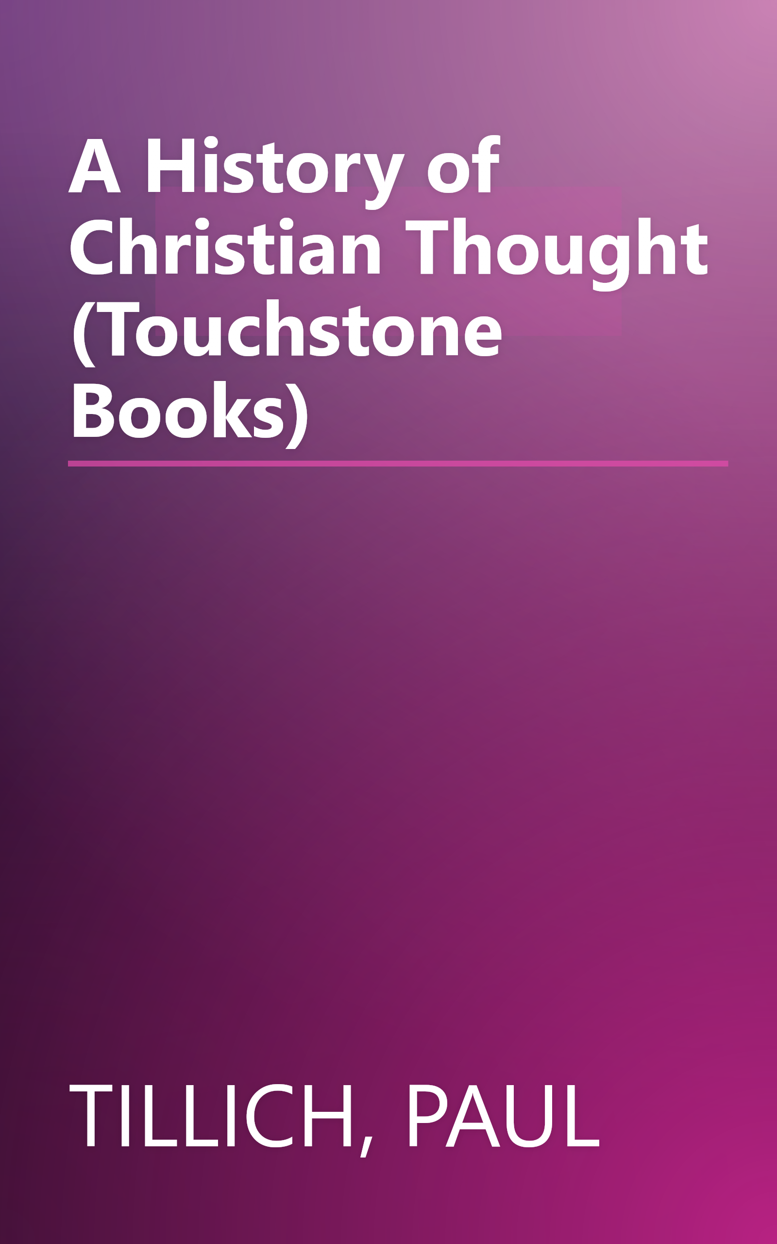 A History of Christian Thought (Touchstone Books) book cover