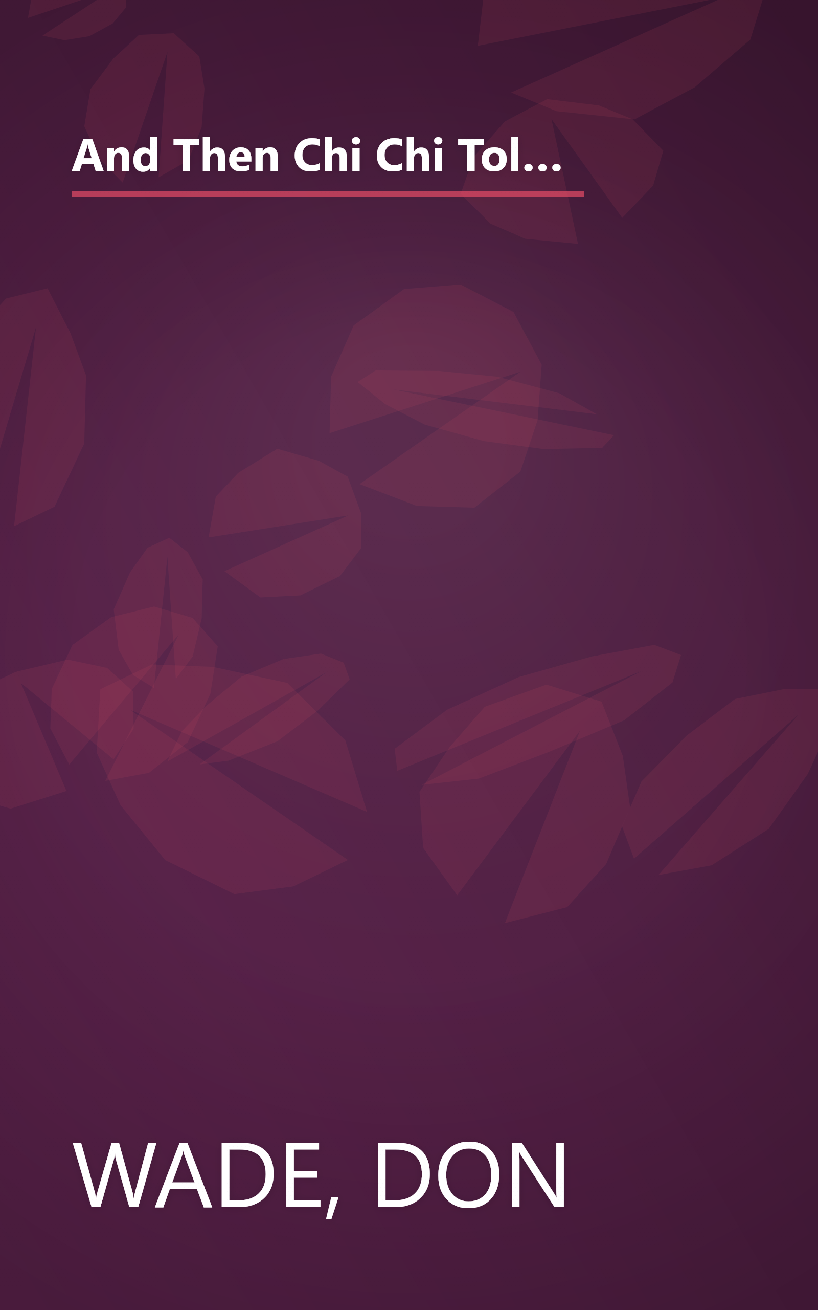 And Then Chi Chi Told Fuzzy-- : More Than 250 of the Greatest True Golf Stories Ever Told (And Then Jack Said to Arnie...) book cover