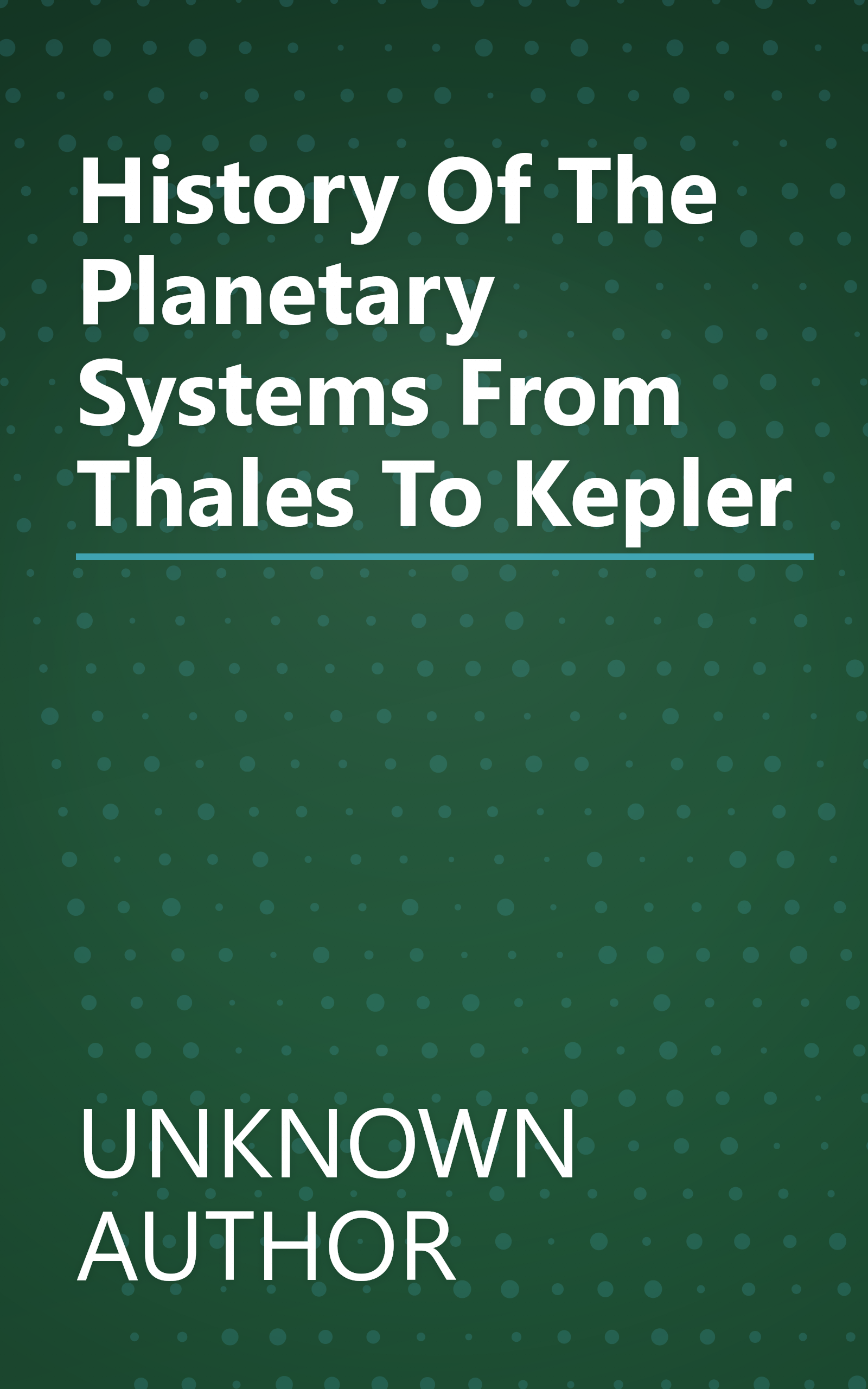 History Of The Planetary Systems From Thales To Kepler book cover