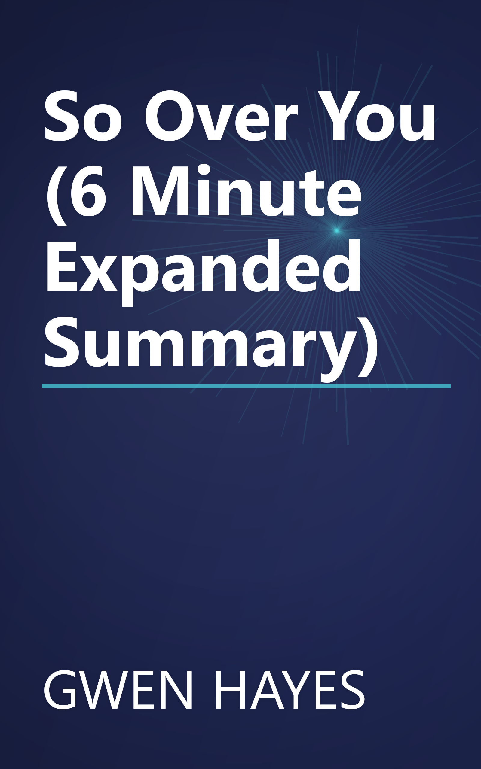 So Over You (6 Minute   Expanded Summary) book cover