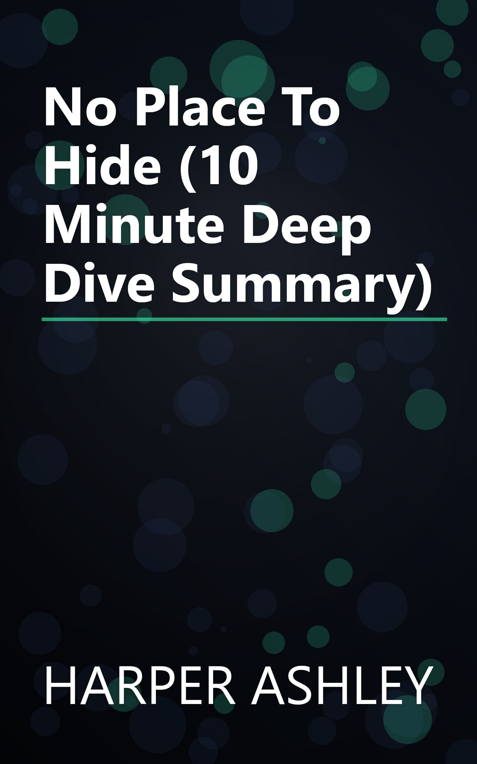 No Place To Hide (10 Minute   Deep Dive Summary) book cover