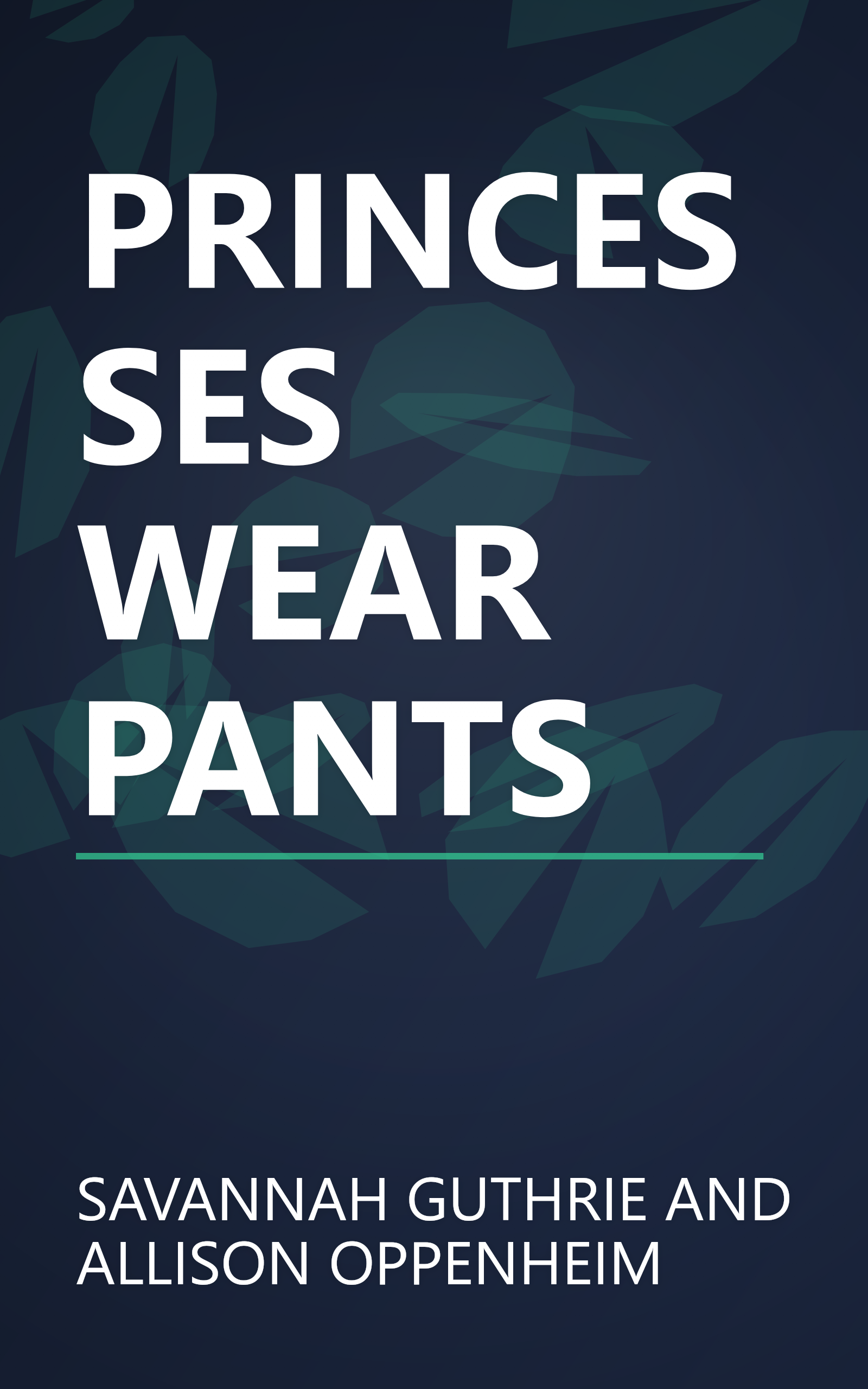 PRINCESSES WEAR PANTS book cover