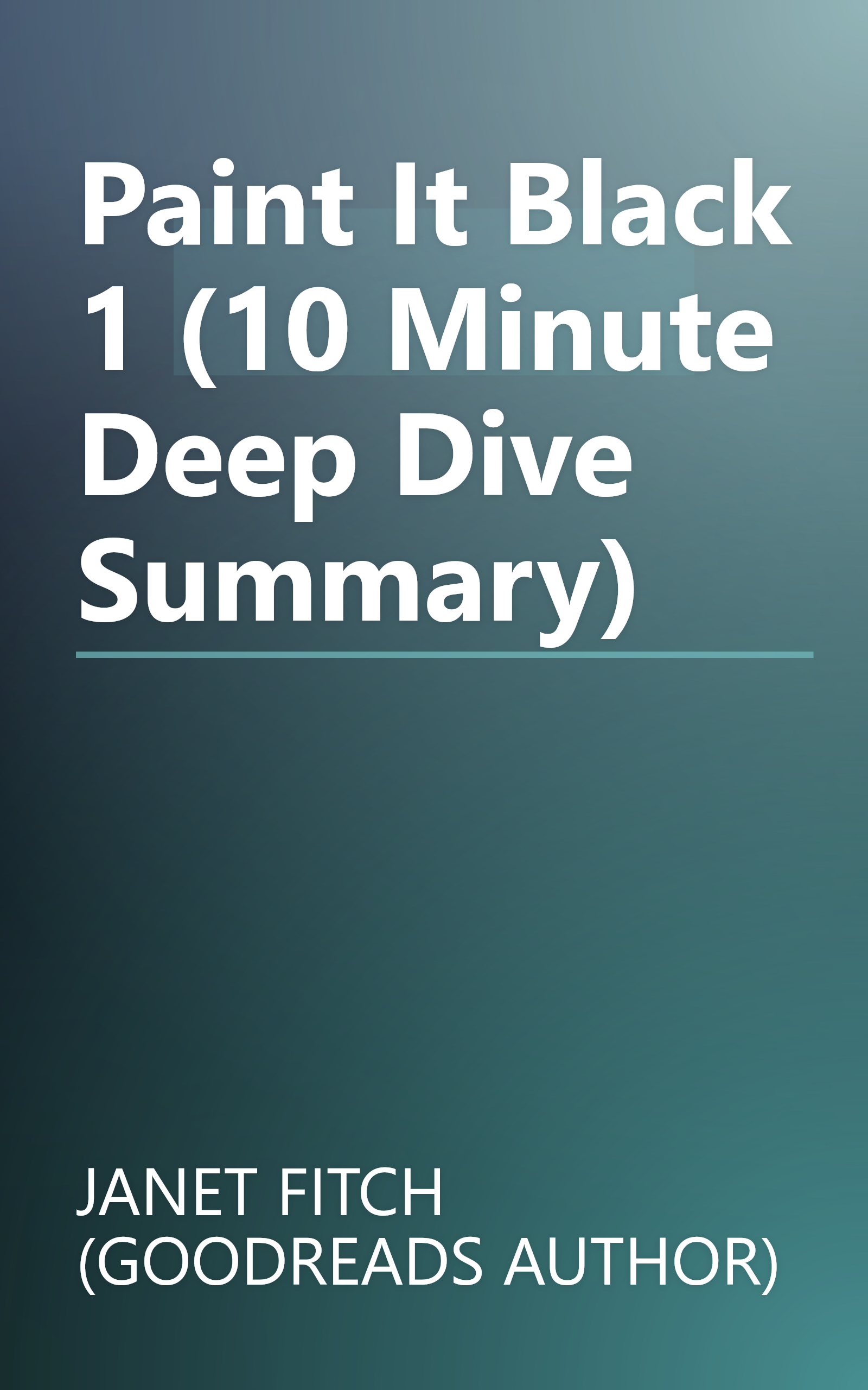 Paint It Black 1 (10 Minute   Deep Dive Summary) book cover