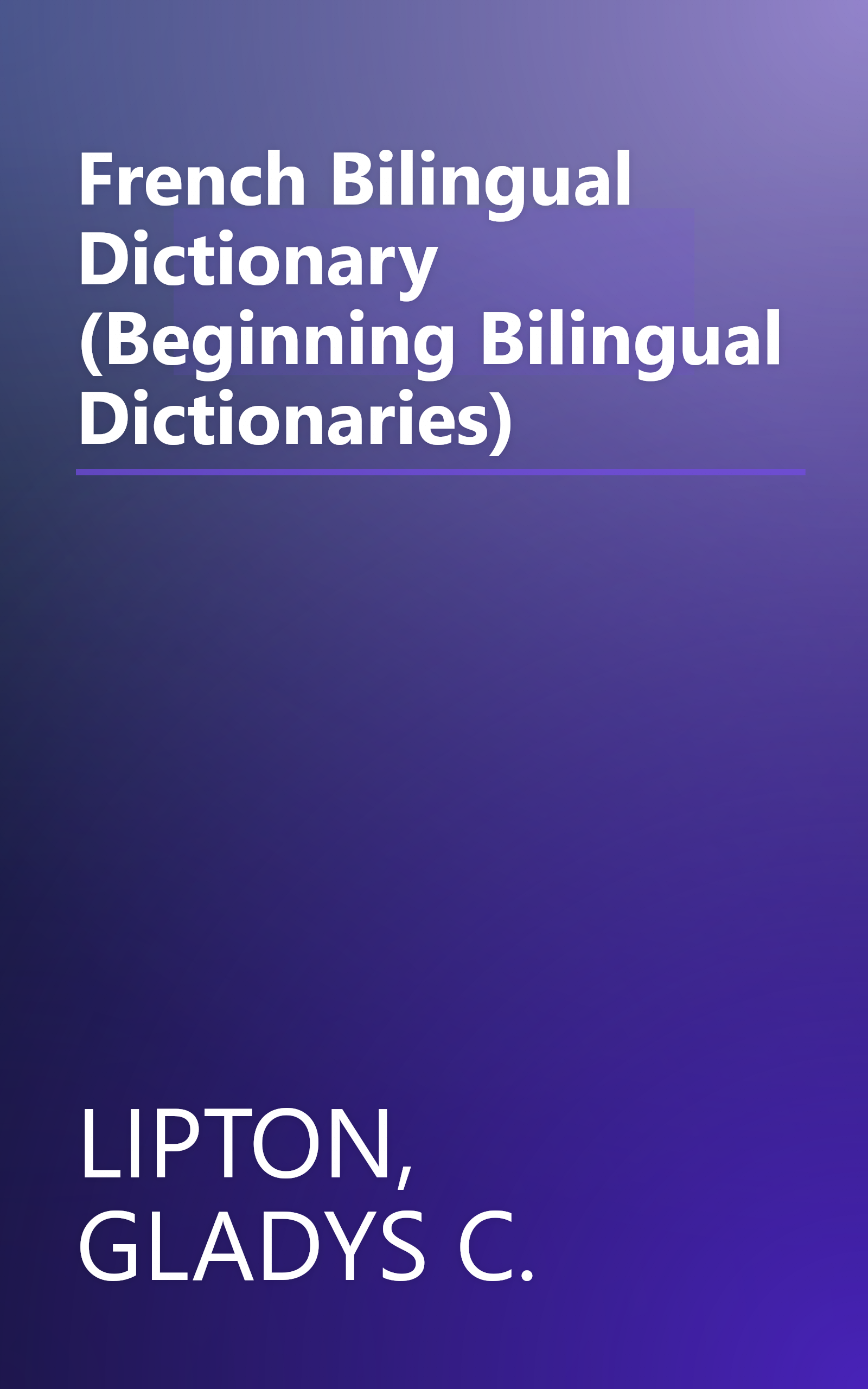 French Bilingual Dictionary (Beginning Bilingual Dictionaries) book cover