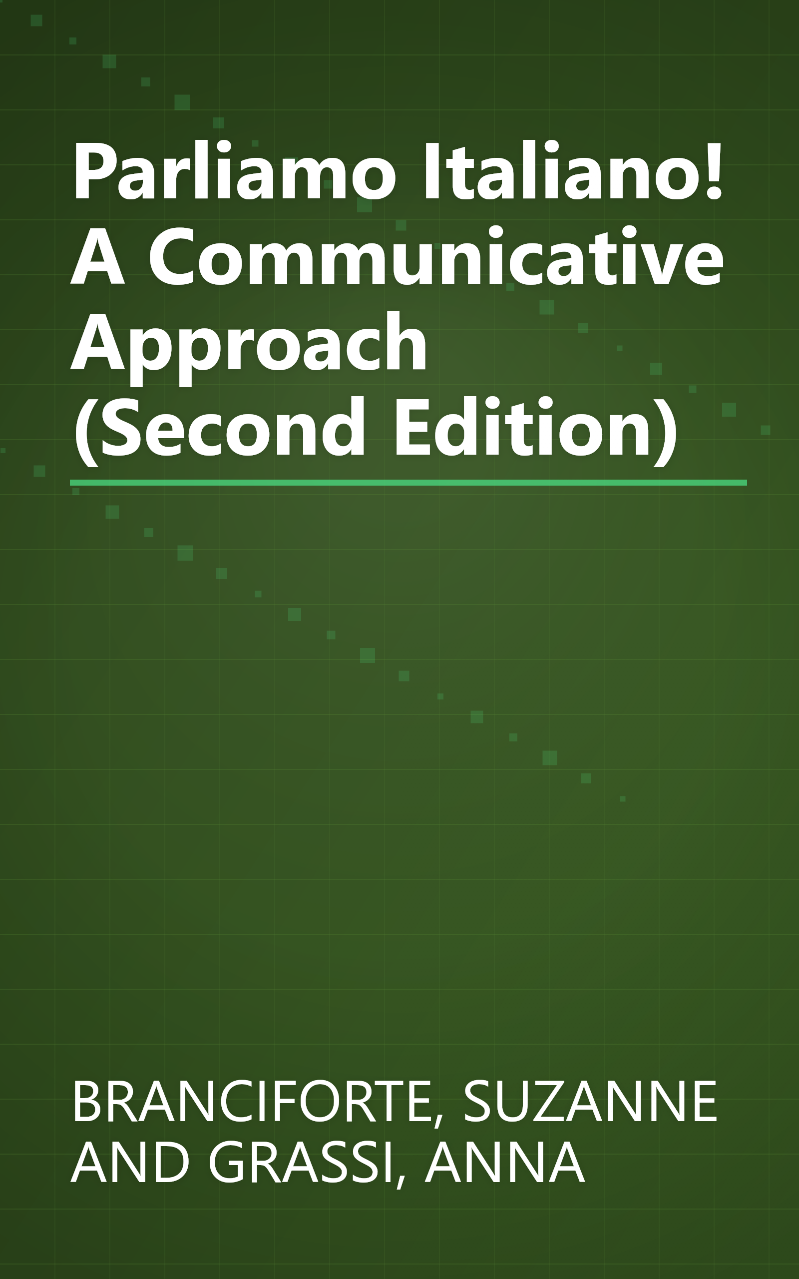 Parliamo Italiano! A Communicative Approach (Second Edition) book cover