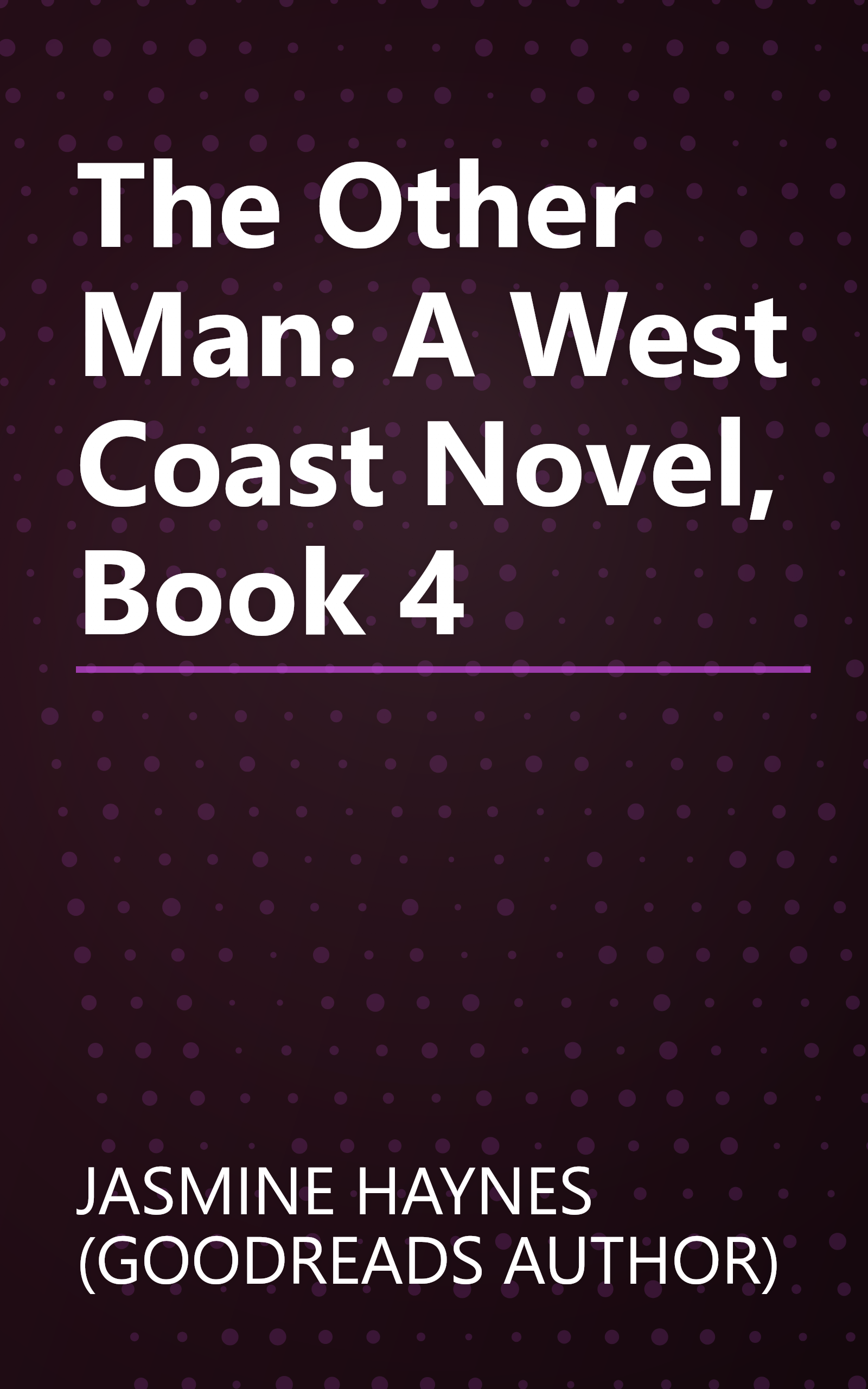 The Other Man: A West Coast Novel, Book 4 book cover