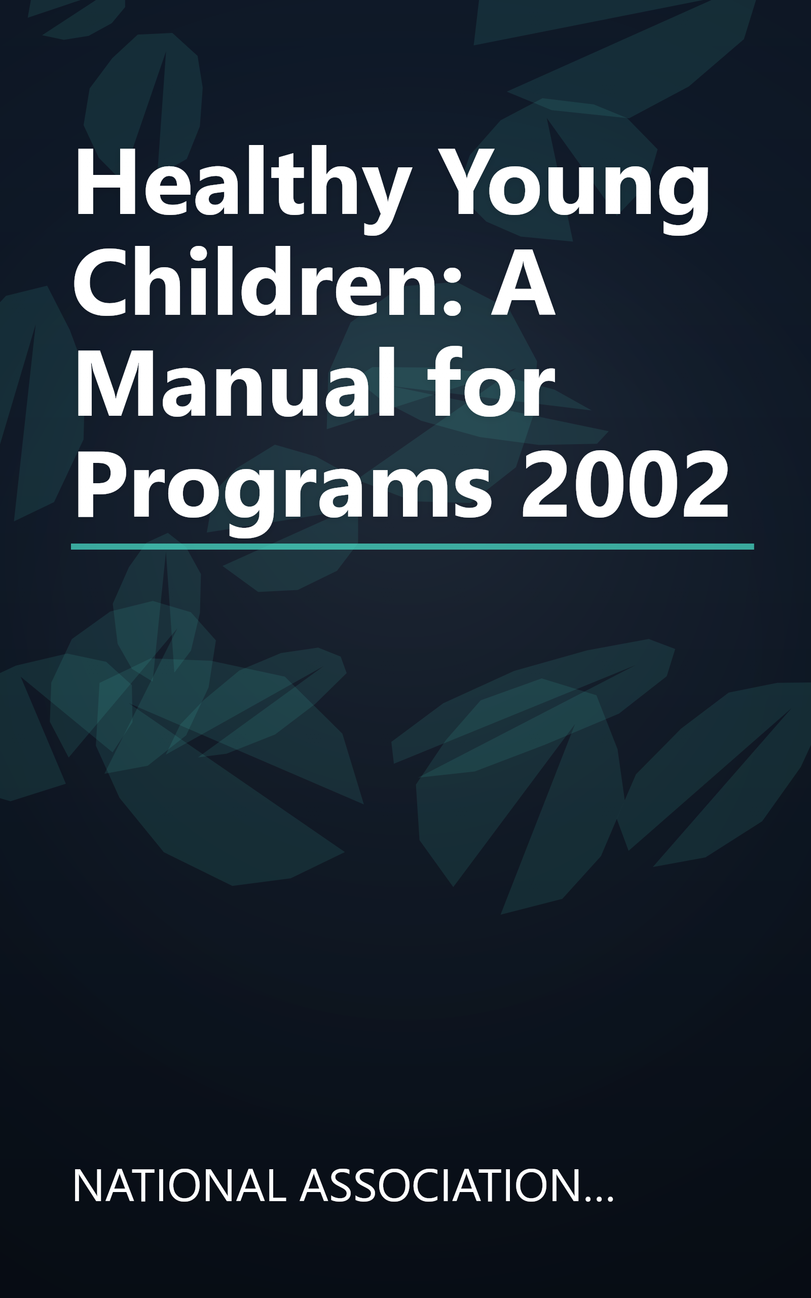 Healthy Young Children: A Manual for Programs 2002 book cover