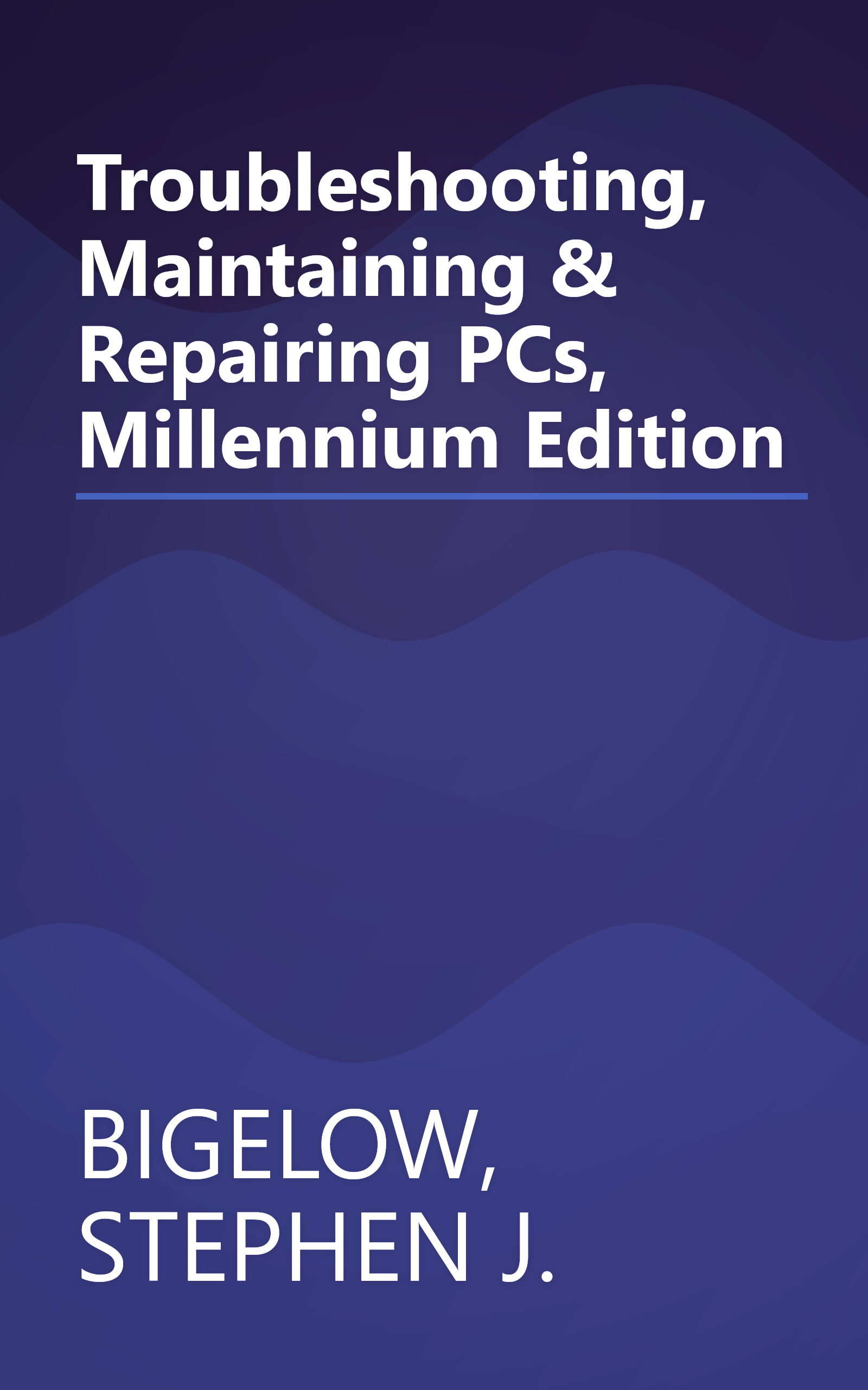 Troubleshooting, Maintaining & Repairing PCs, Millennium Edition book cover