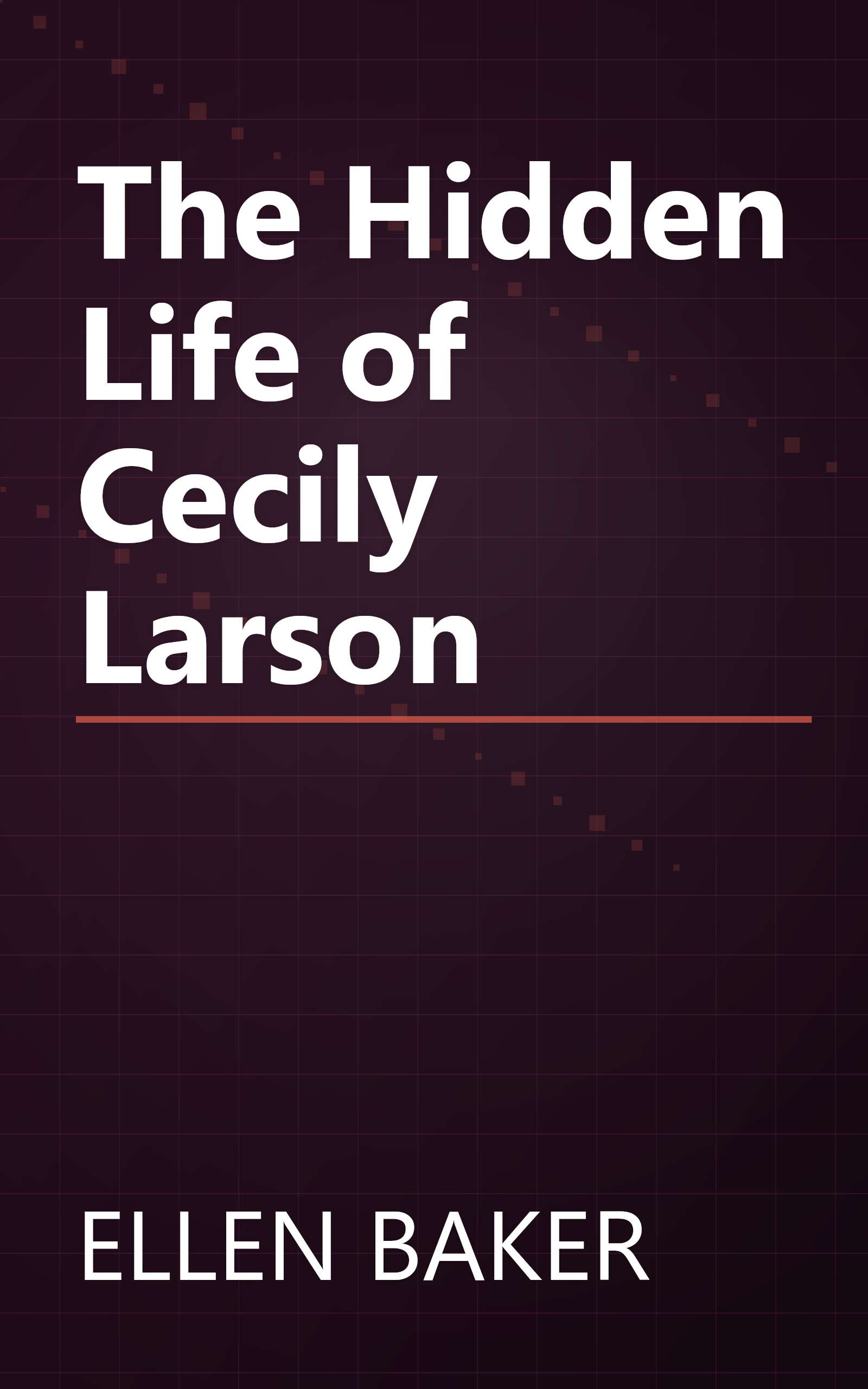 The Hidden Life of Cecily Larson book cover