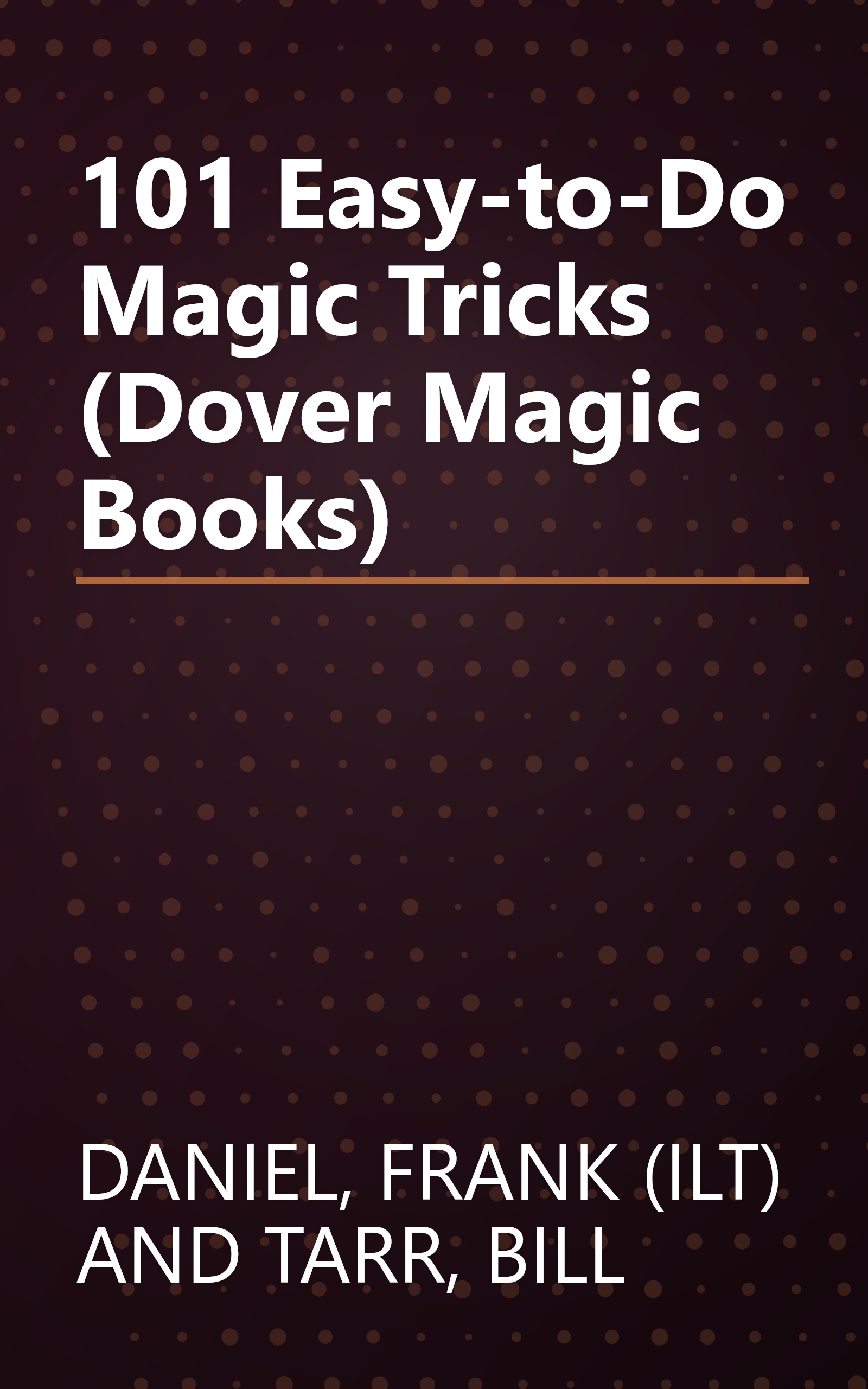 101 Easy-to-Do Magic Tricks (Dover Magic Books) book cover