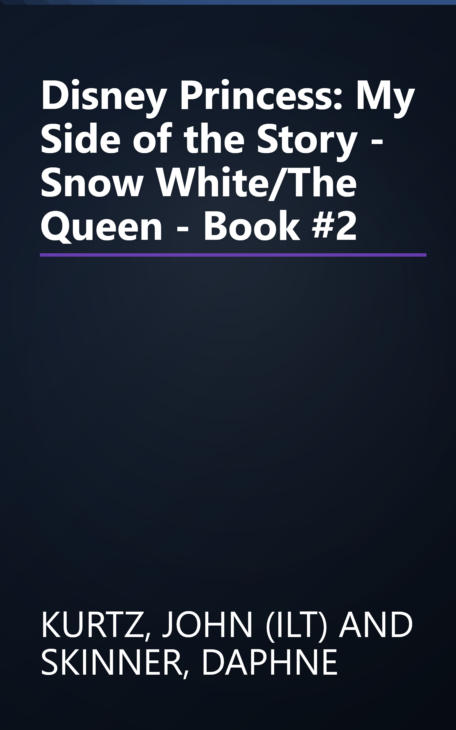 Disney Princess: My Side of the Story - Snow White/The Queen - Book #2 book cover