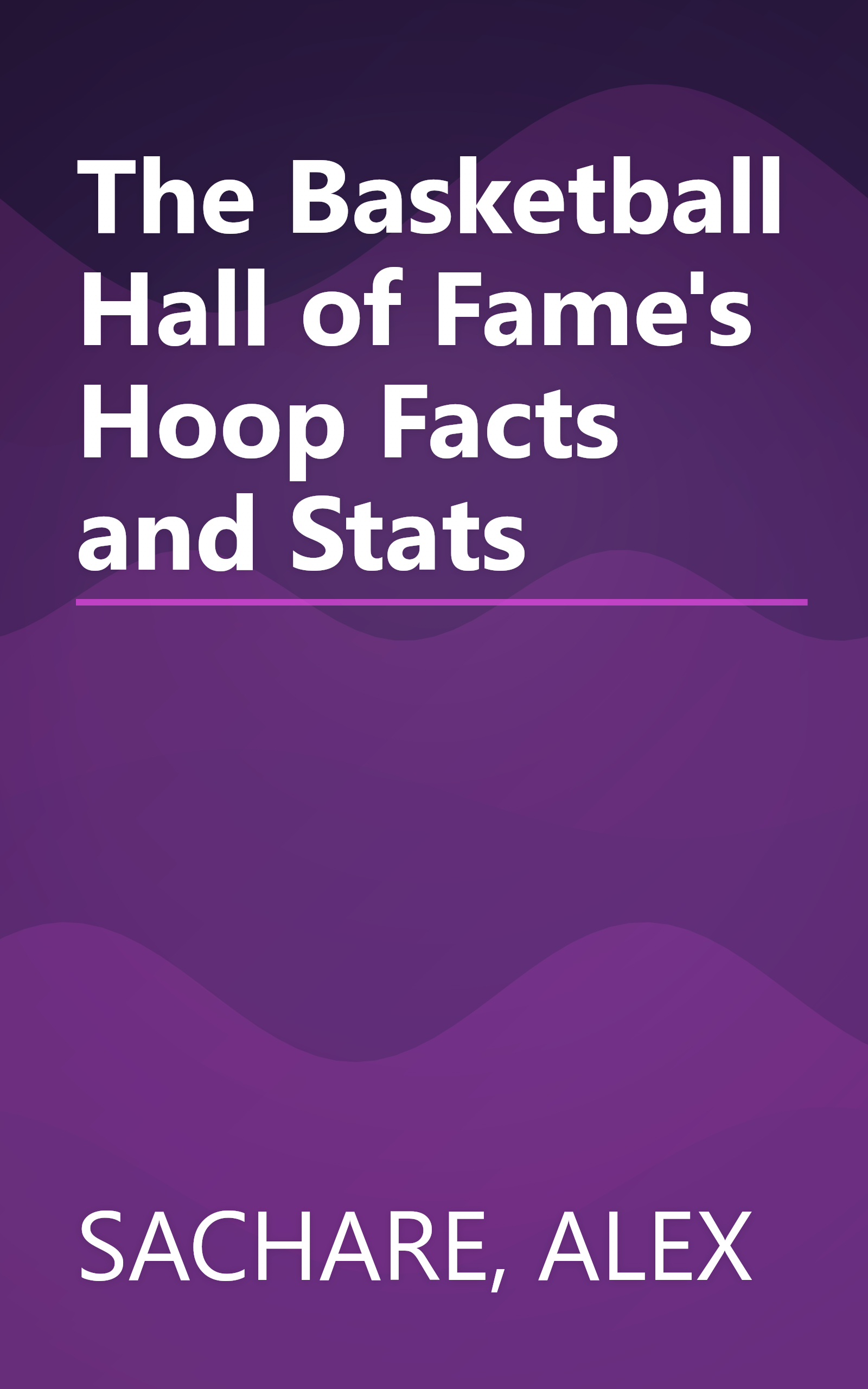 The Basketball Hall of Fame's Hoop Facts and Stats book cover