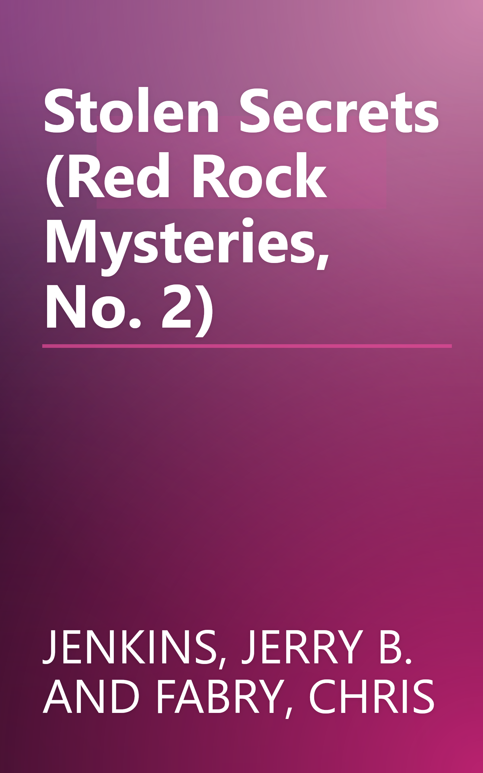 Stolen Secrets (Red Rock Mysteries, No. 2) book cover