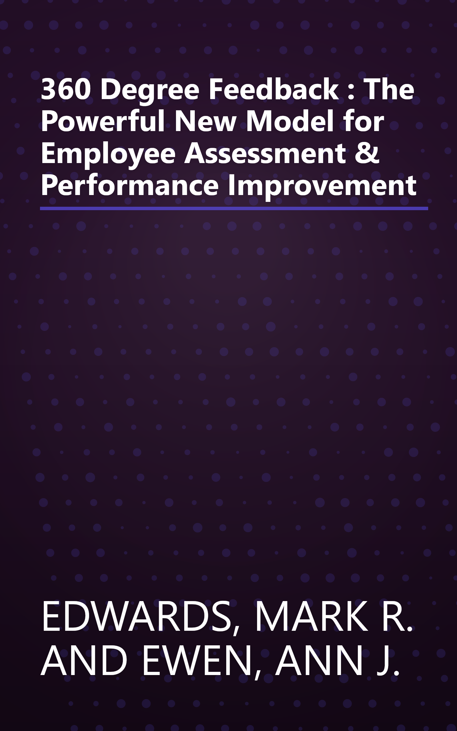 360 Degree Feedback : The Powerful New Model for Employee Assessment & Performance Improvement book cover