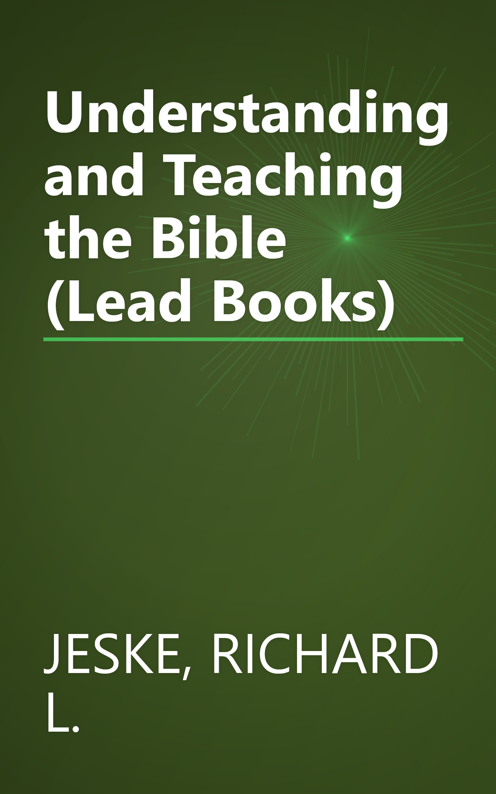 Understanding and Teaching the Bible (Lead Books) book cover